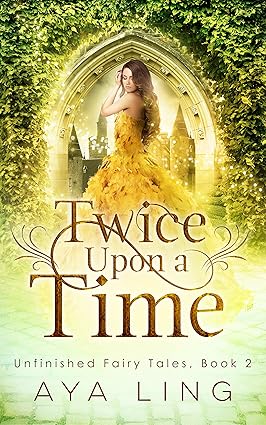 Amazon.com: Twice Upon A Time (Unfinished Fairy Tales Book 2) eBook ...