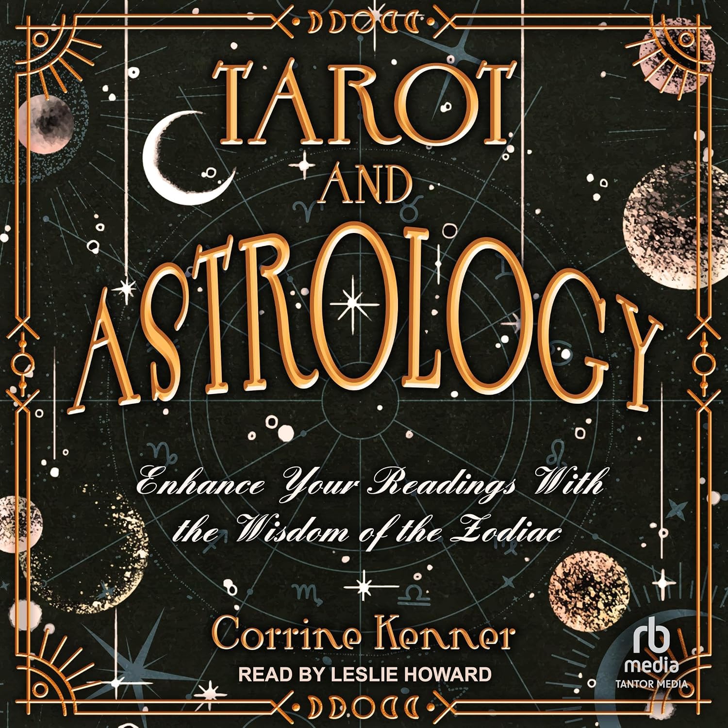 Amazon.com: Tarot and Astrology: Enhance Your Readings with the Wisdom ...