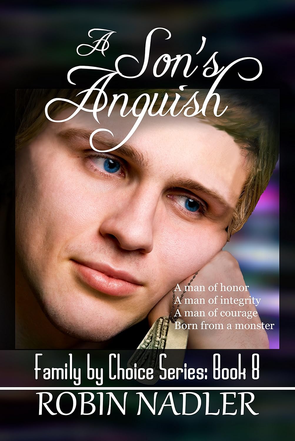 Amazon.com: A Son's Anguish (Family by Choice Book 8) eBook : Nadler ...