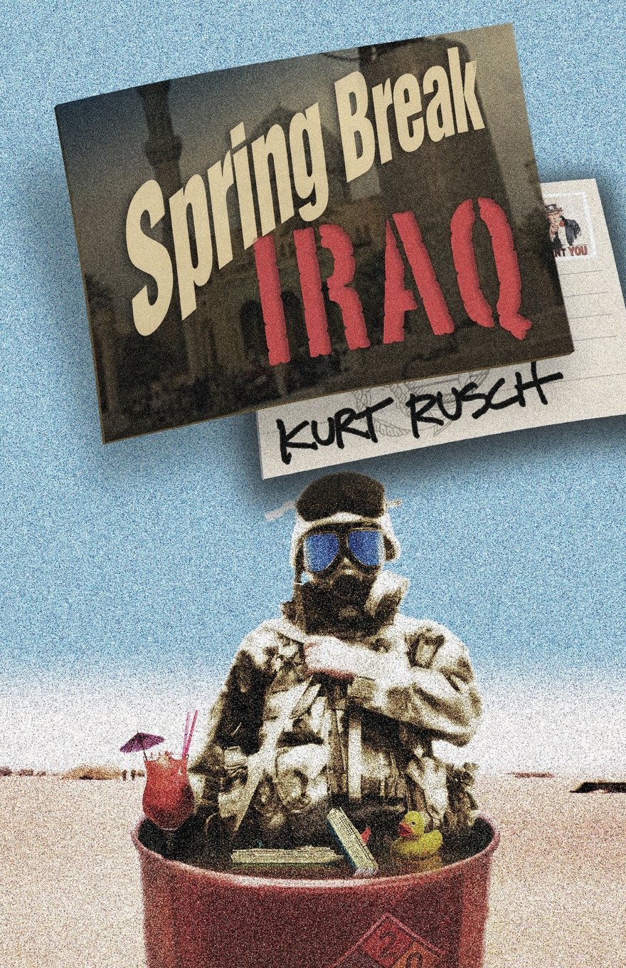 Spring Break Iraq: Rusch, Kurt: 9781986704458: Amazon.com: Books