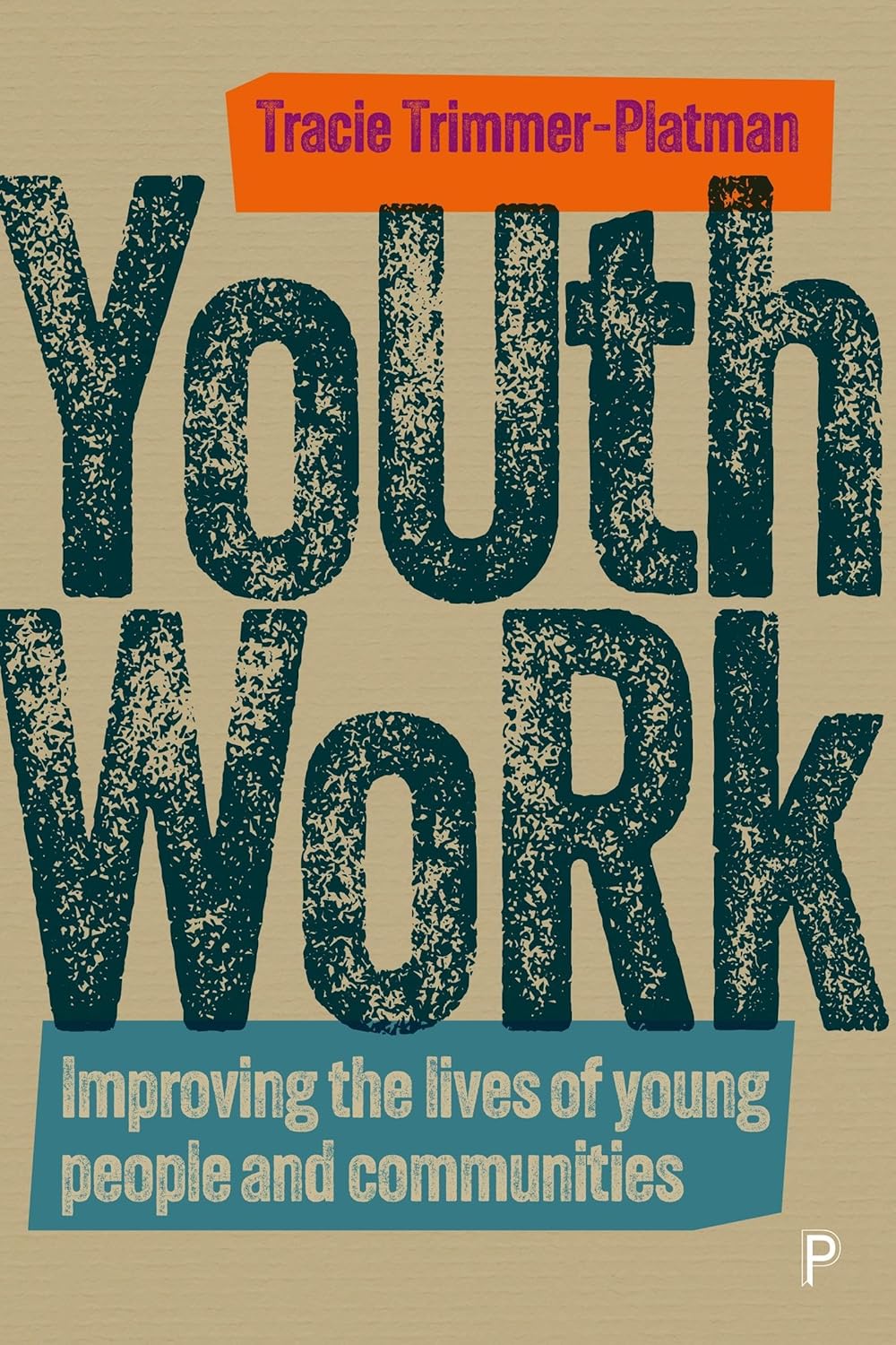 Youth Work: Improving the Lives of Young People and Communities ...