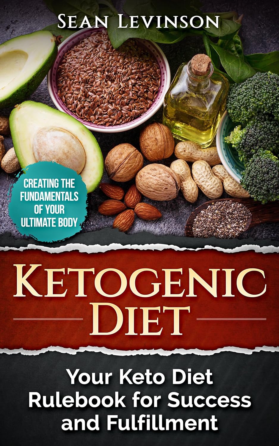 Ketogenic Diet: Your Keto Diet Rulebook for Success and Fulfillment ...