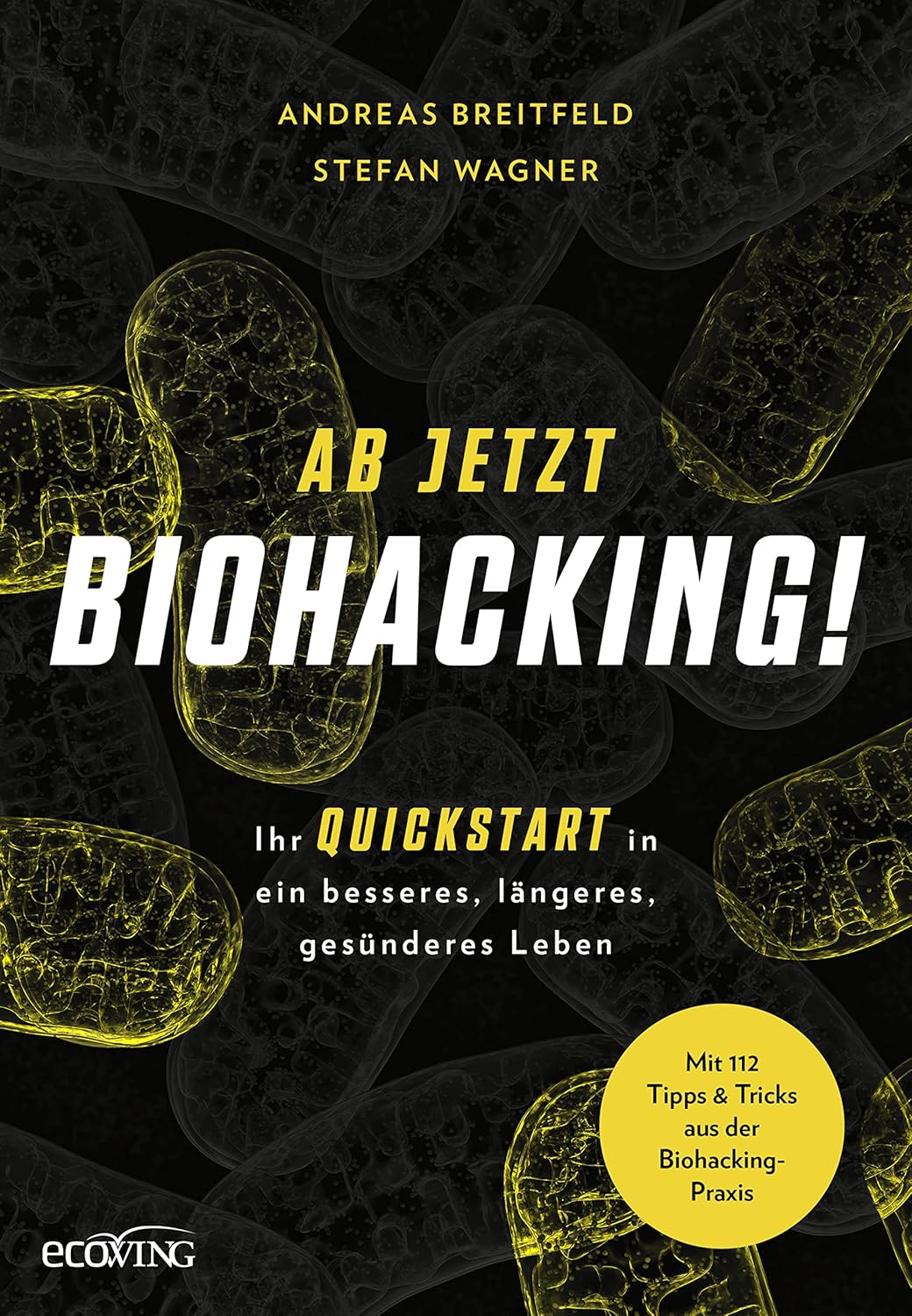 Amazon.com: Ab jetzt Biohacking!: Ihr Quickstart in ein besseres ...
