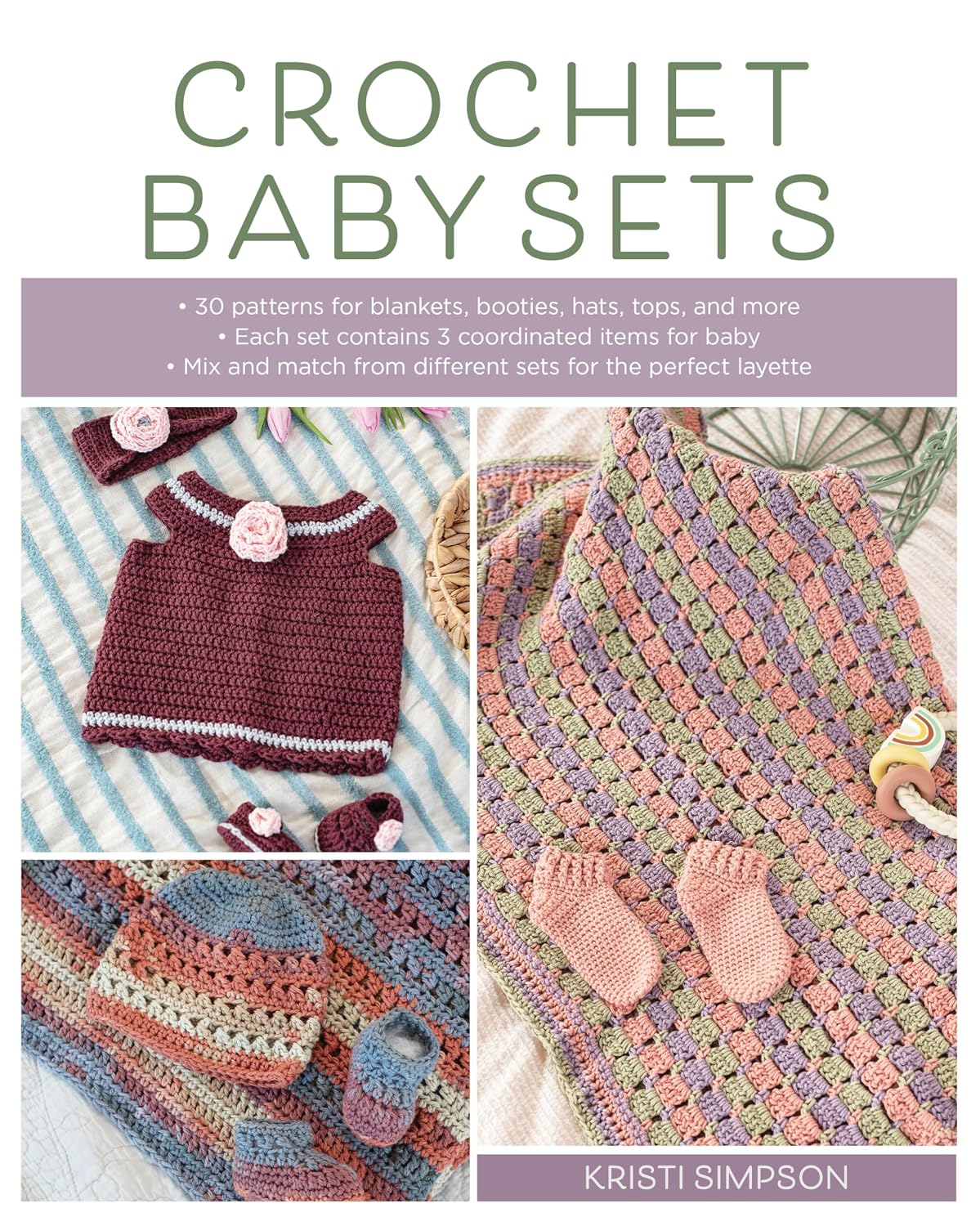 Crochet Baby Sets: 30 Patterns for Blankets, Booties, Hats, Tops, and ...