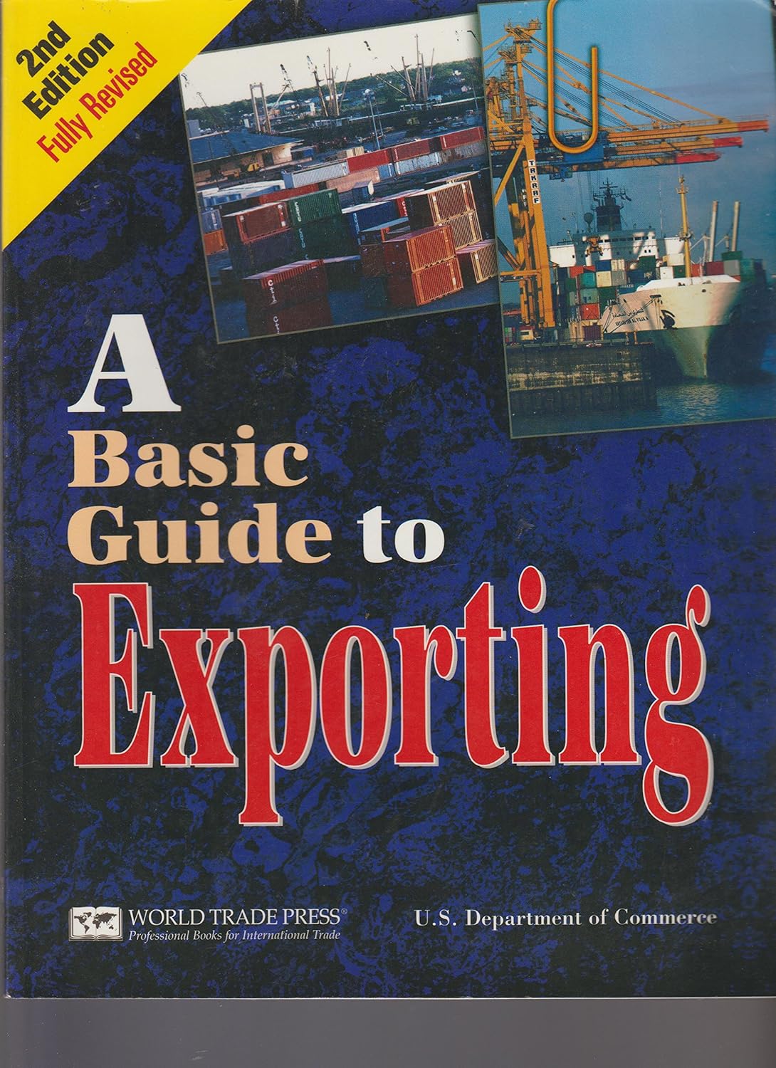 A Basic Guide to Exporting: Woznick, Alexandra, U. s. Department of ...