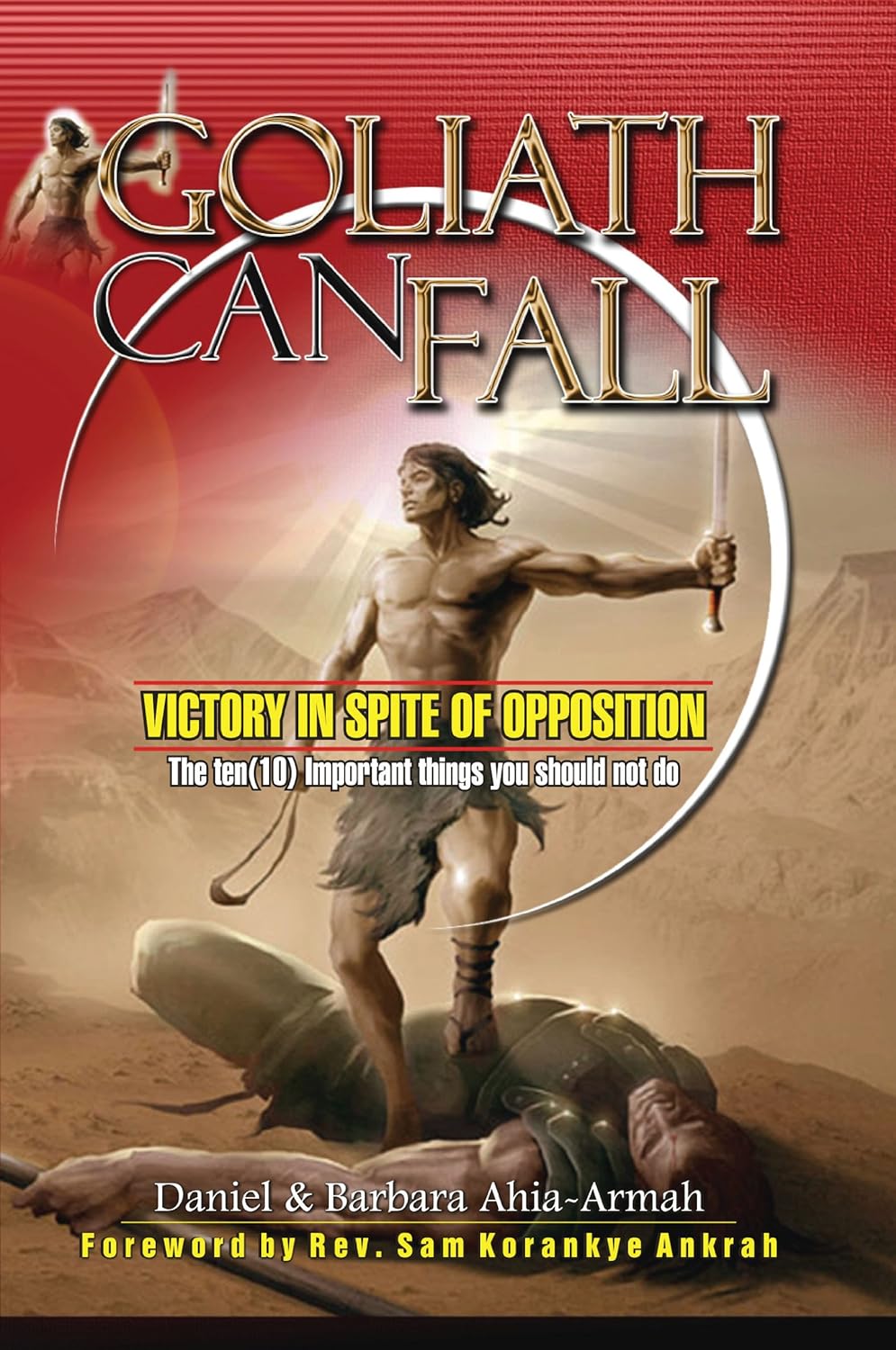 GOLIATH CAN FALL - Kindle edition by AHIA-ARMAH, DR. DANIEL. Religion ...