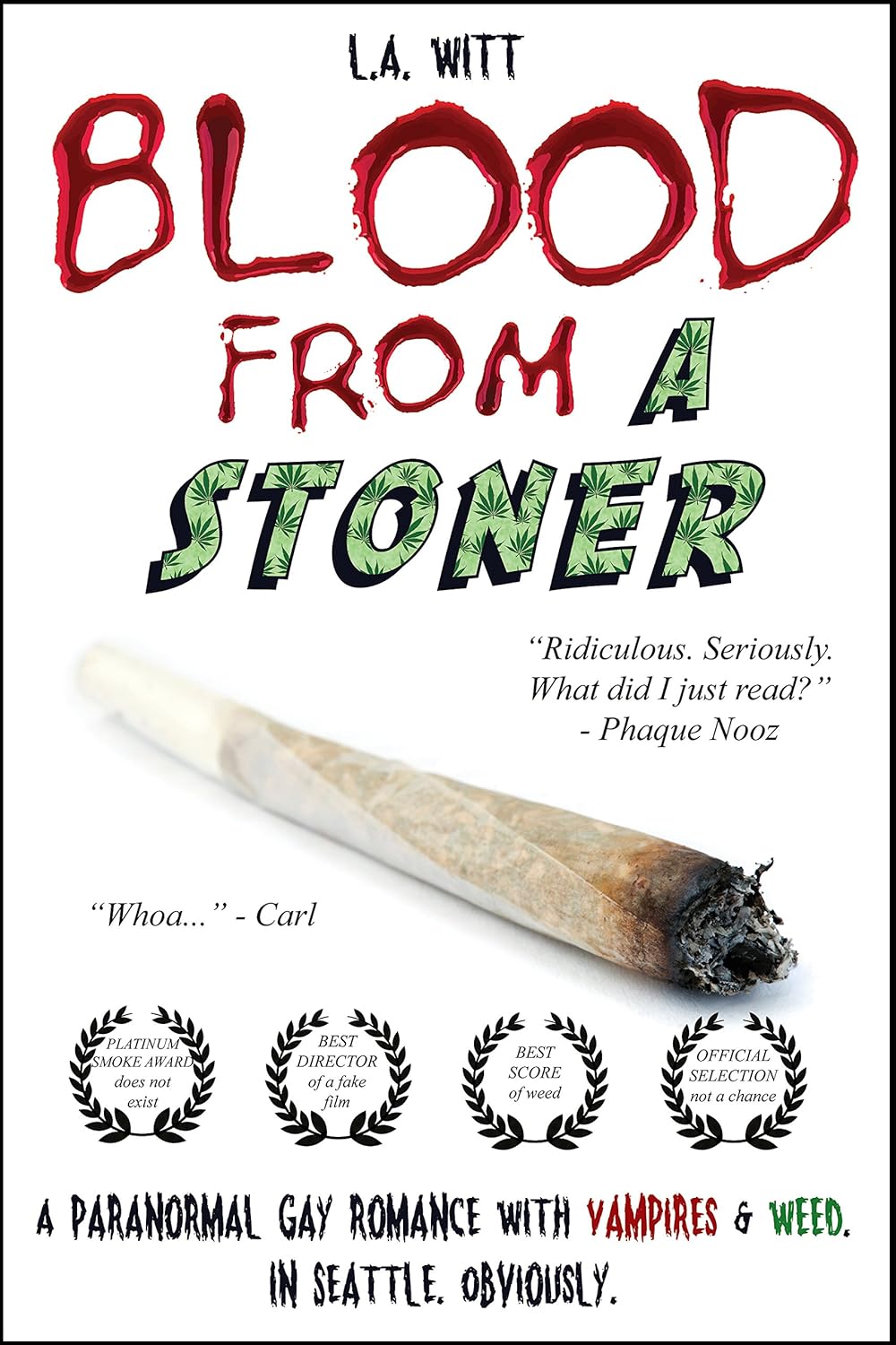 Blood from a Stoner: A paranormal gay romance with vampires & weed. In ...