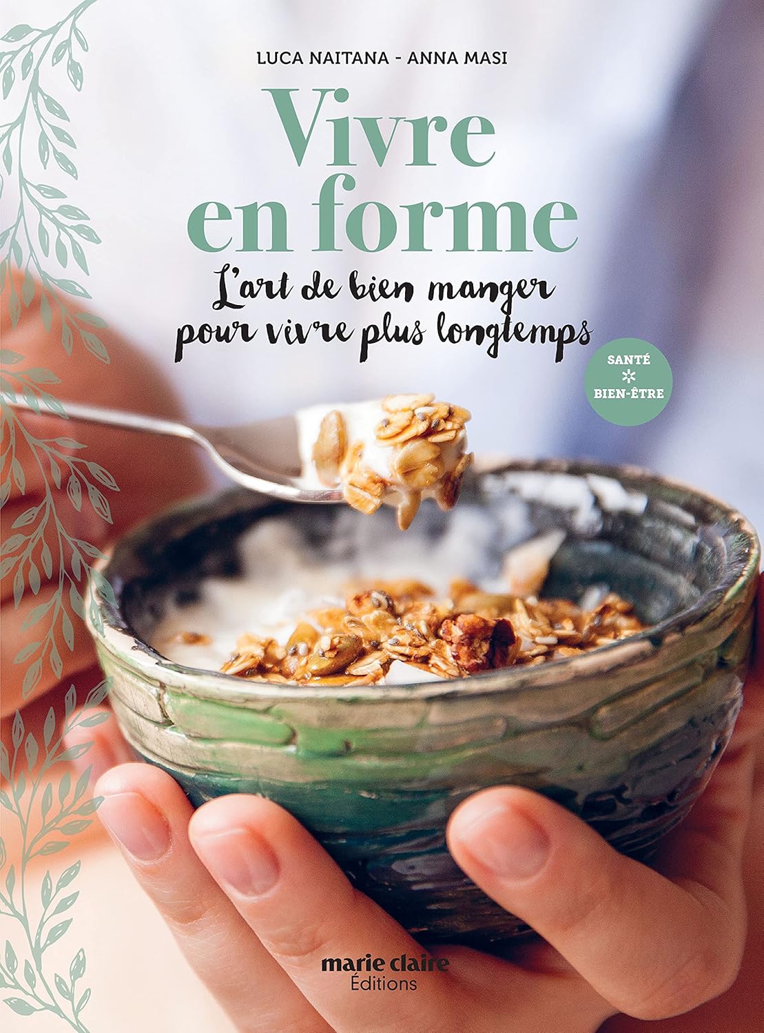 Amazon.fr - Vivre en forme: L'art de bien manger pour vivre plus ...