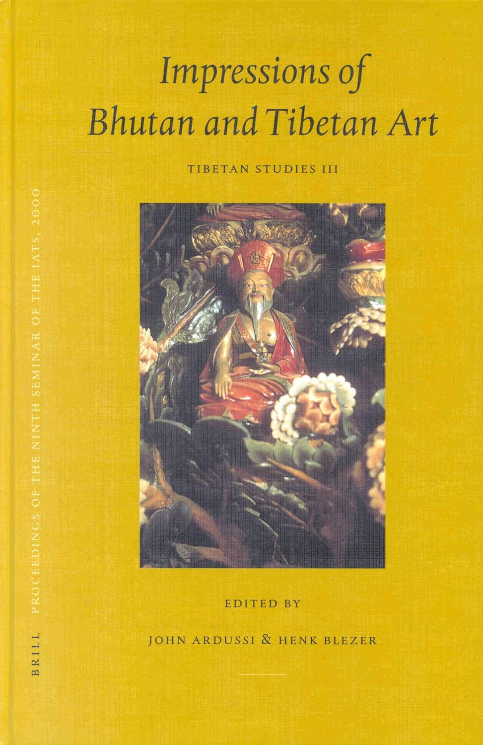 Buy Impressions of Bhutan and Tibetan Art: Tibetan Studies 3: Tibetan Studies III: 2 (Brill's ...