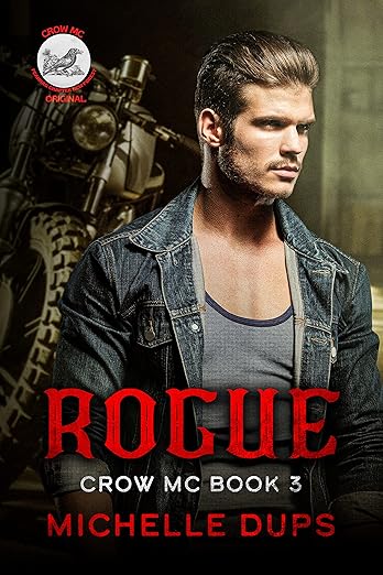 ROGUE (CROW MC Book 3) - Kindle edition by Dups, Michelle. Literature & Fiction Kindle eBooks ...