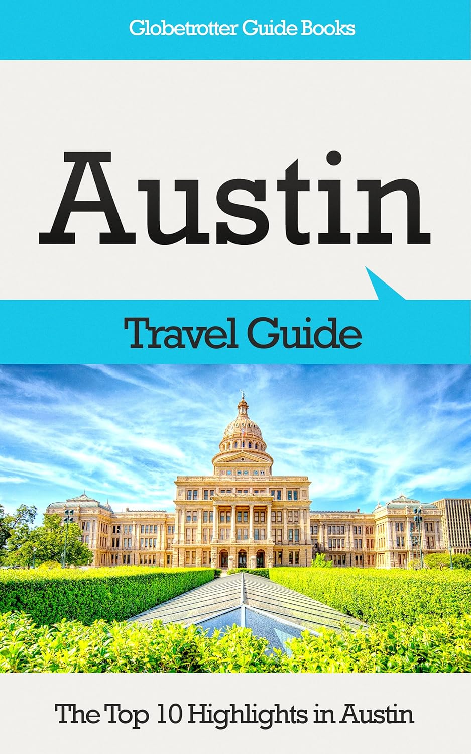 Amazon.com: Austin Travel Guide: The Top 10 Highlights in Austin ...