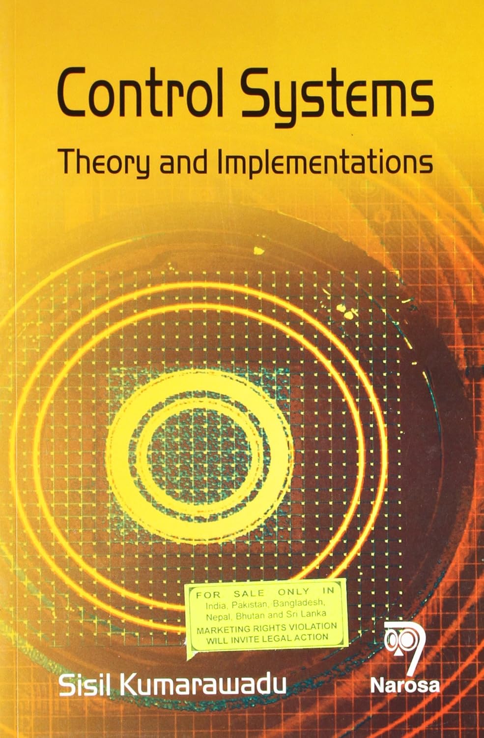 Control Systems Theory And Implementations: Sisil Kumarawadu: 9788184870459: Amazon.com: Books