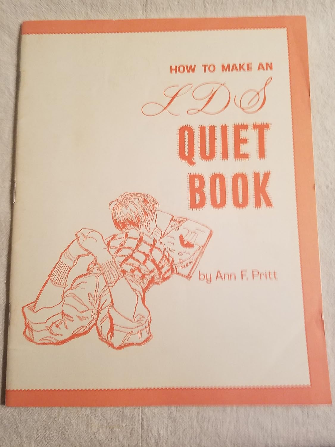 How to make an LDS quiet book: Ann F. Pritt: 9780877471165: Amazon.com ...