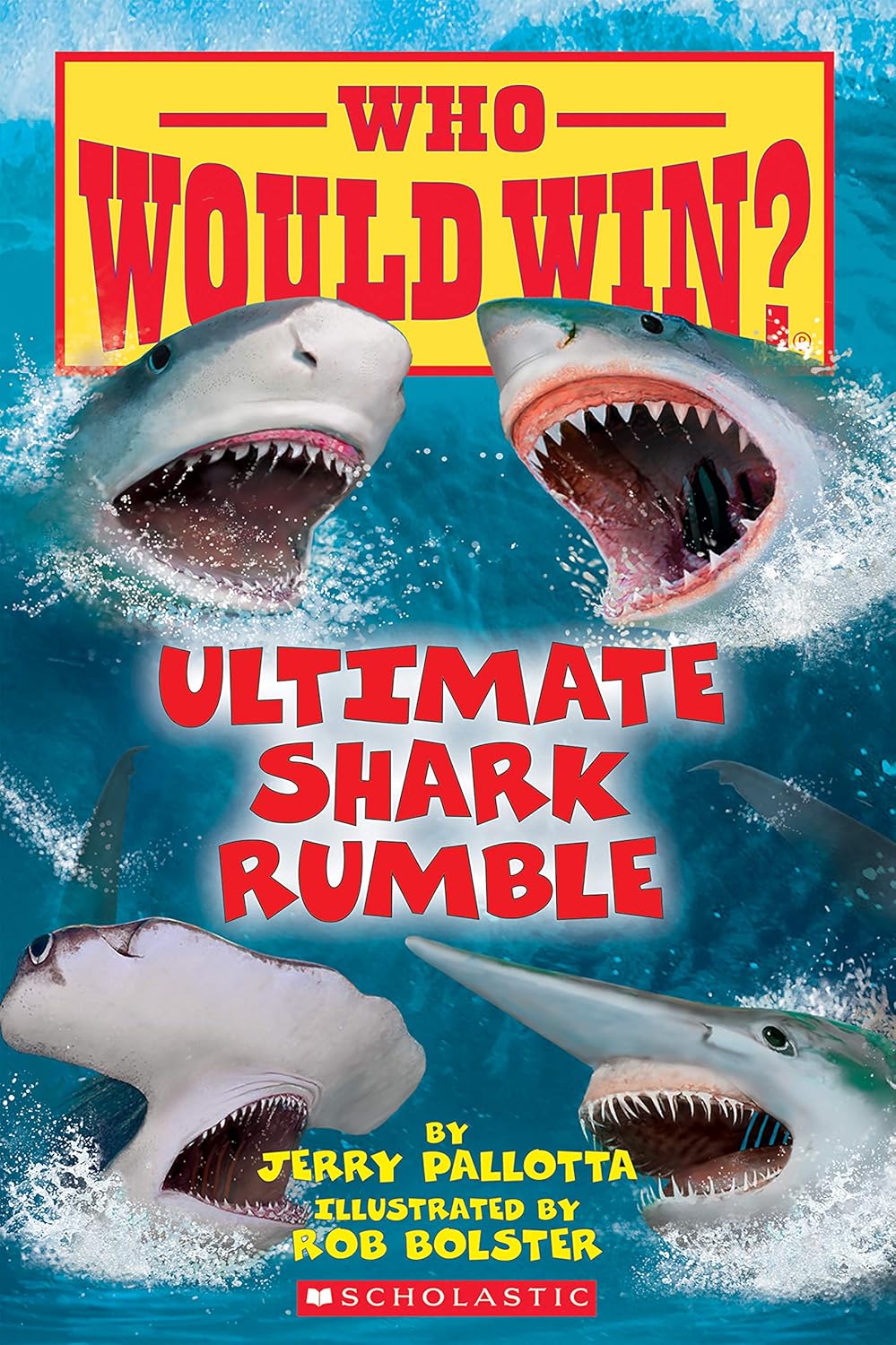Ultimate Shark Rumble (Who Would Win?): Pallotta, Jerry, Bolster, Rob ...