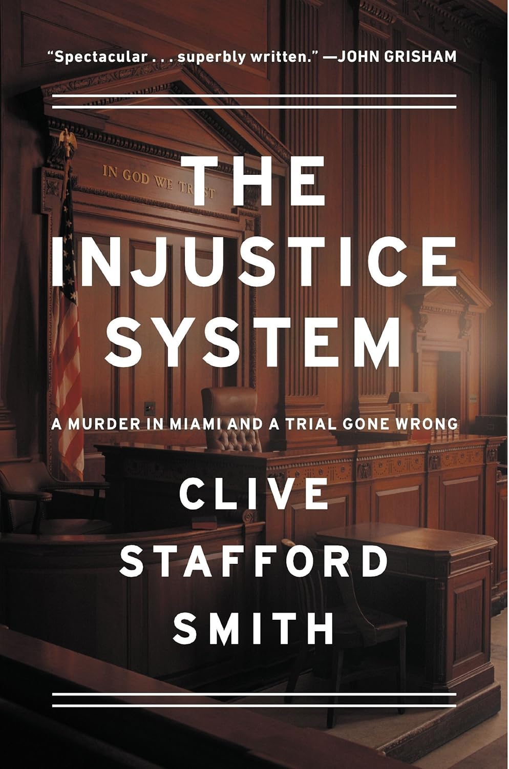 The Injustice System: A Murder in Miami and a Trial Gone Wrong ...