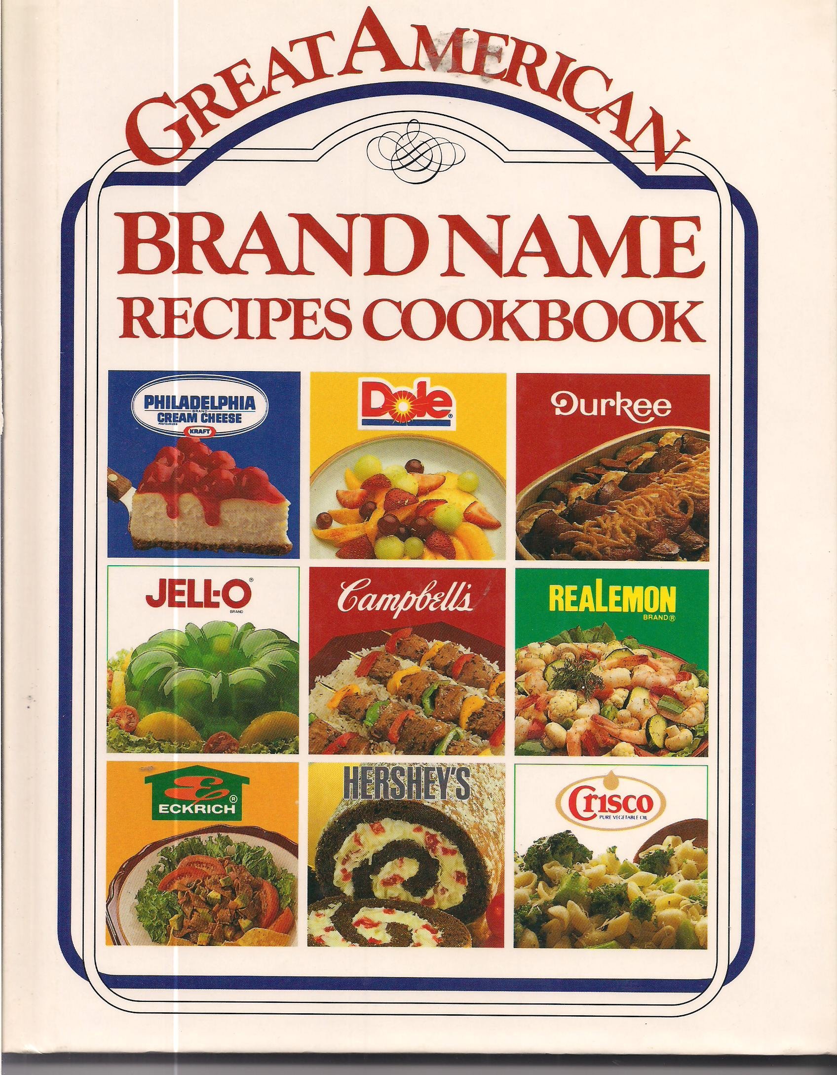 Great American Brand Name Recipe Cookbook: Publications International ...