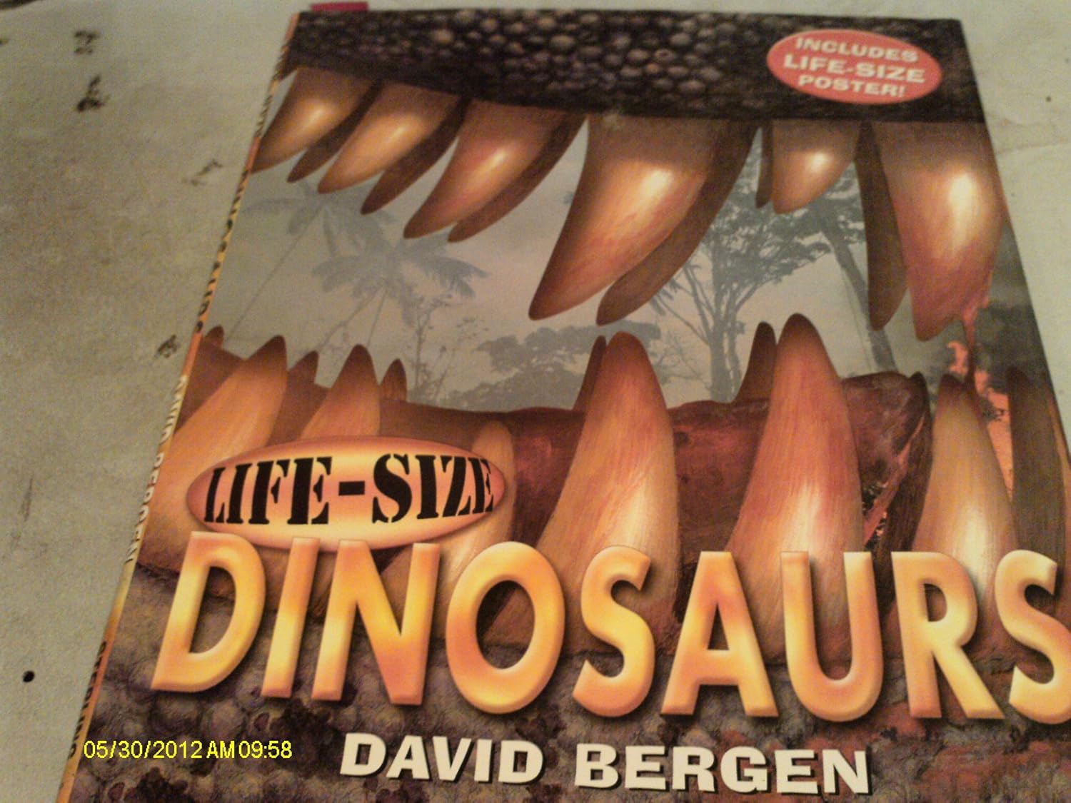 Life-Size Dinosaurs (Life-Size Series): Bergen, David: 9781402730399 ...