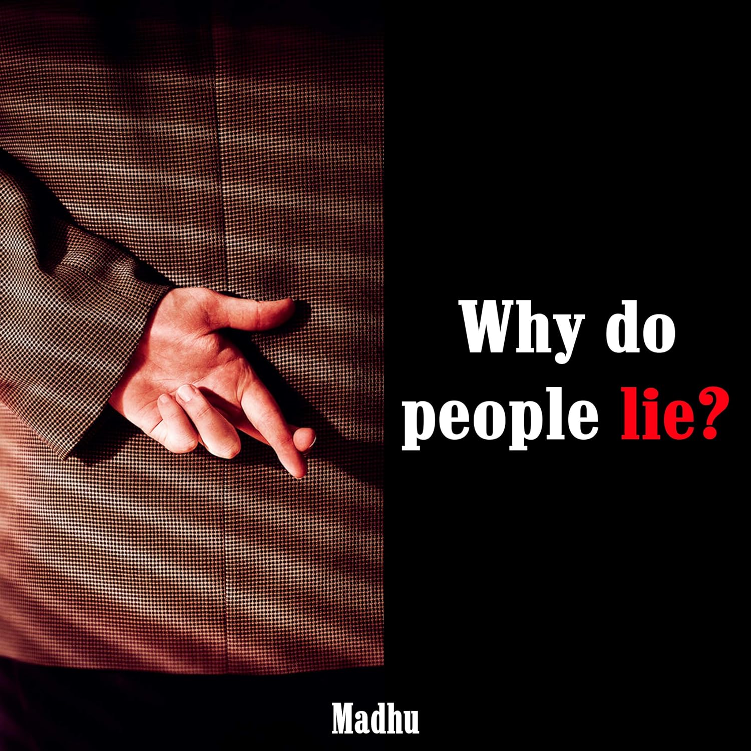 Amazon.com: Why do people lie eBook : Aggarwal, Madhu : Kindle Store