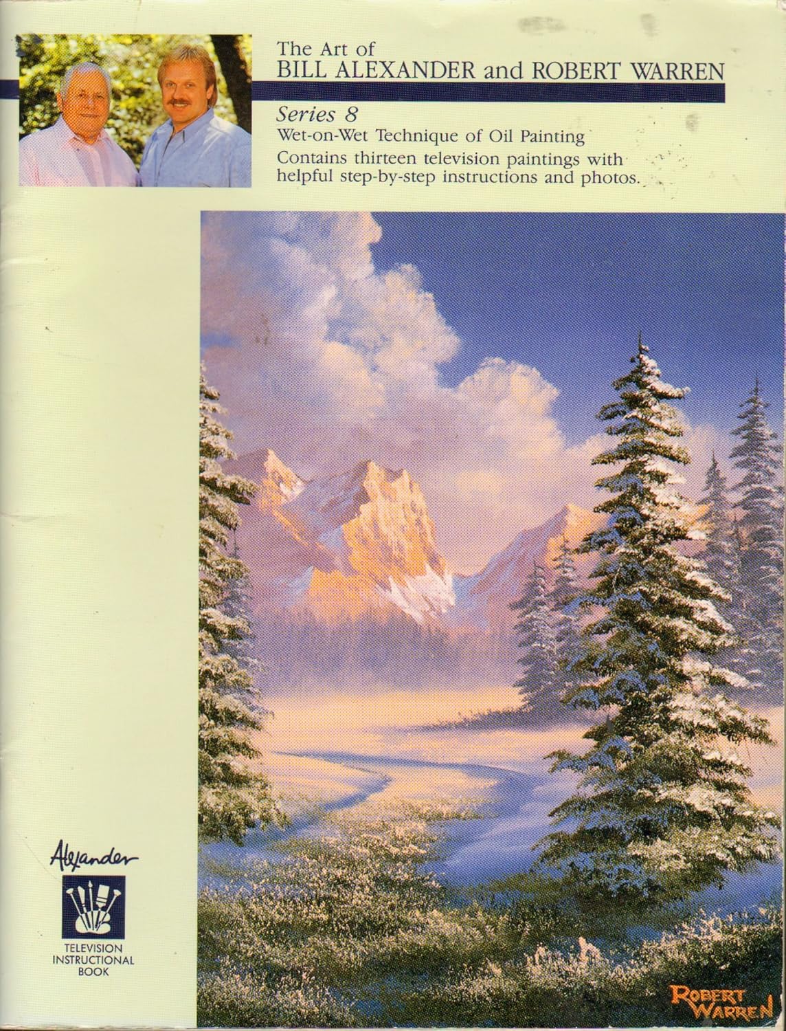 The Art of Bill Alexander and Robert Warren, Series 8: Wet-on-Wet ...