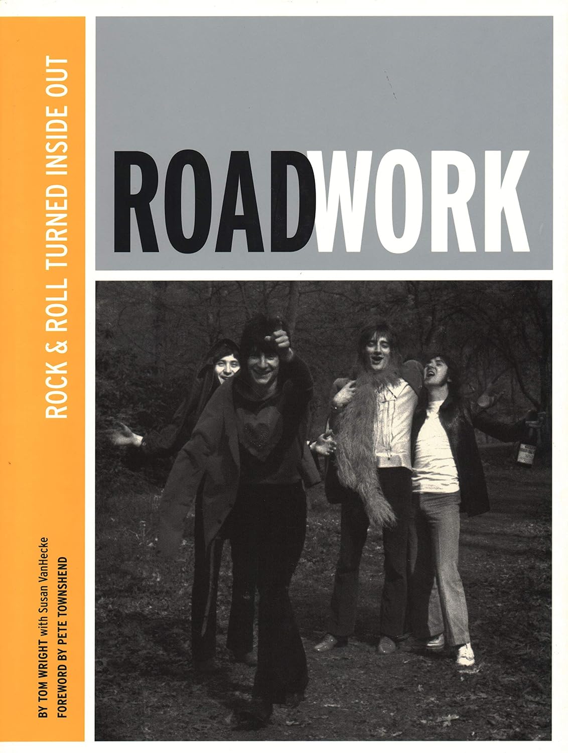 Roadwork: Wright, Tom, VanHecke, Susan, Townshend, Pete: 9781423413004 ...