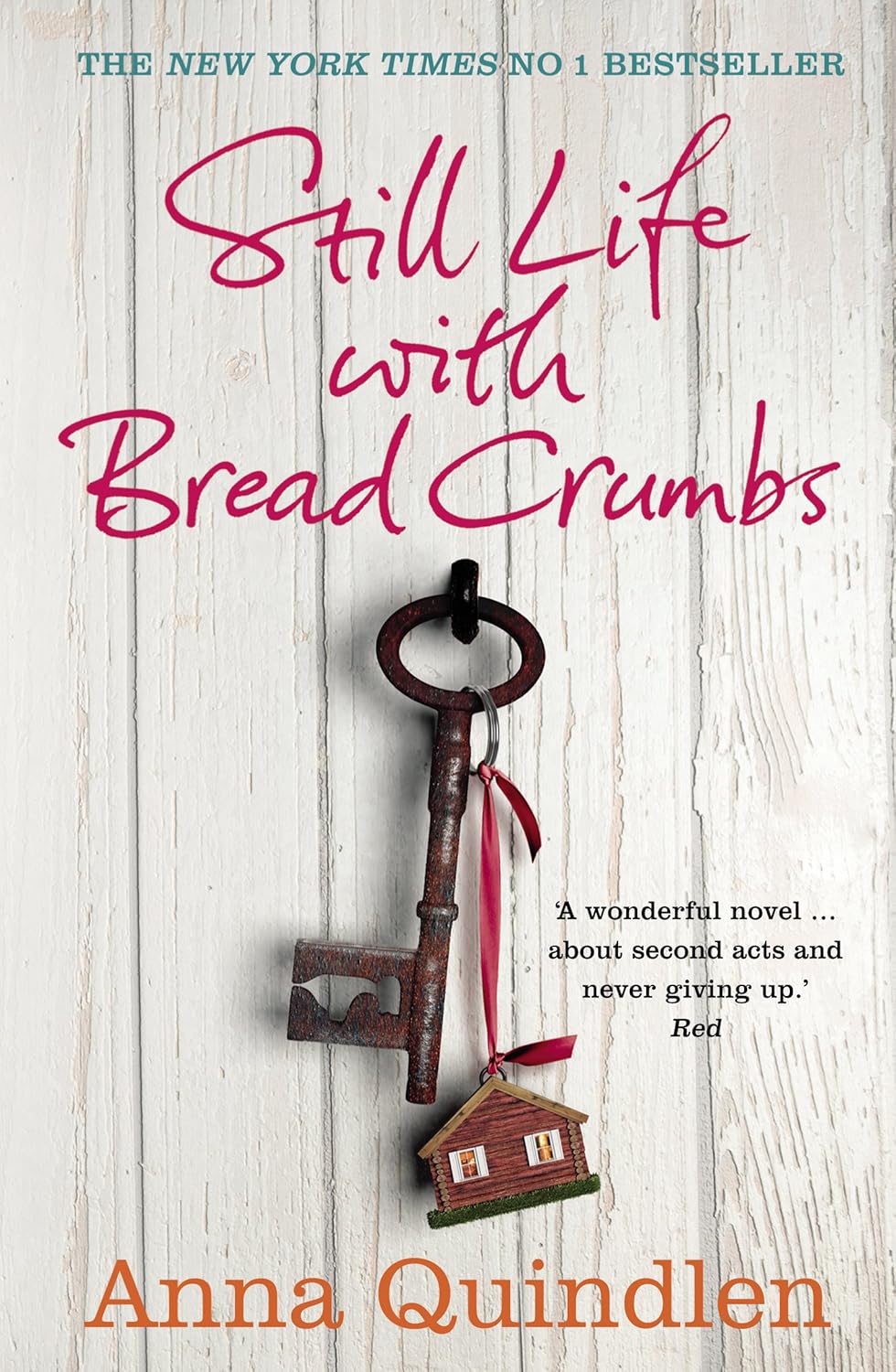 Still Life with Bread Crumbs: Amazon.co.uk: Quindlen, Anna ...