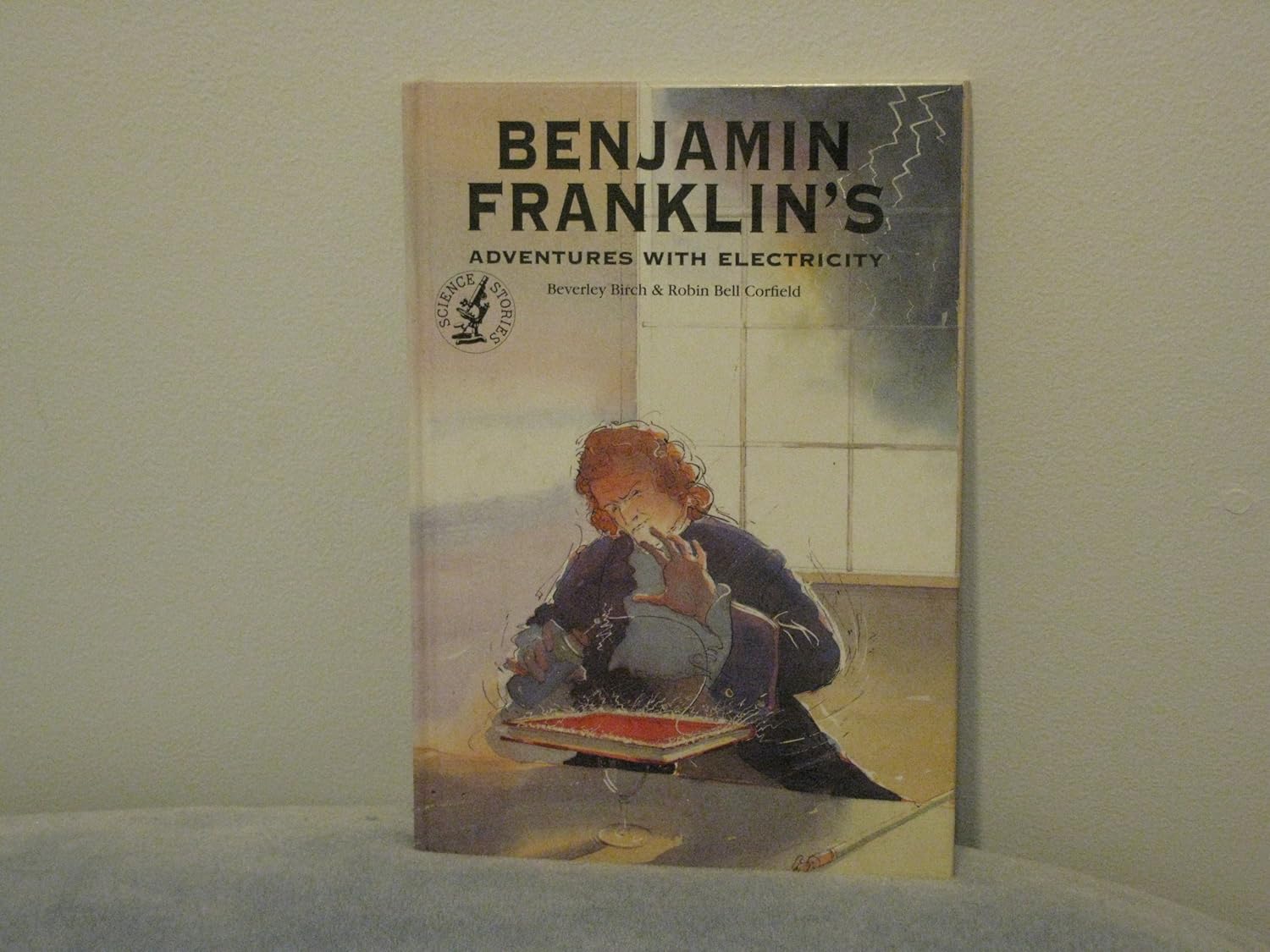 Benjamin Franklin's Adventures With Electricity (Science Stories Series ...