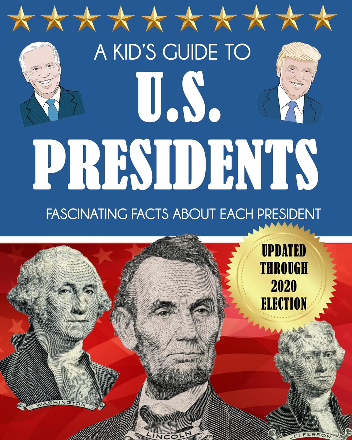 A Kid's Guide to U.S. Presidents: Fascinating Facts About Each ...