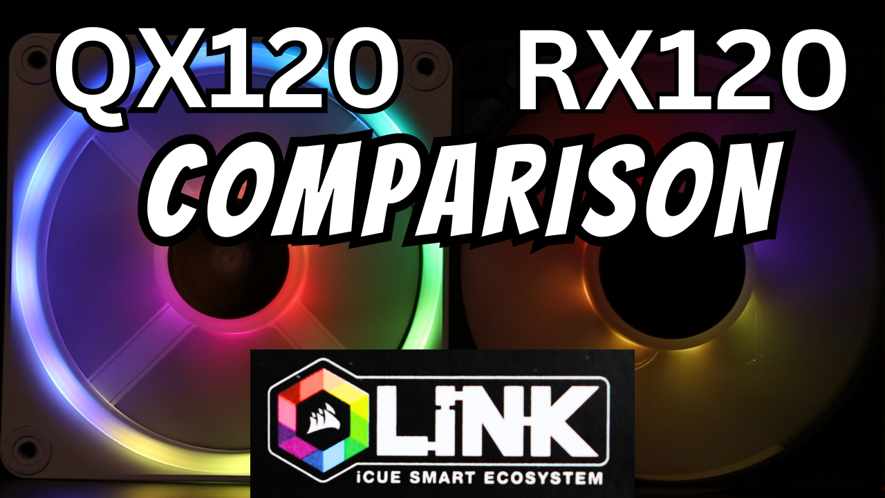 Watch Comparing the QX120 and RX120 iCUE Link fans on Amazon Live