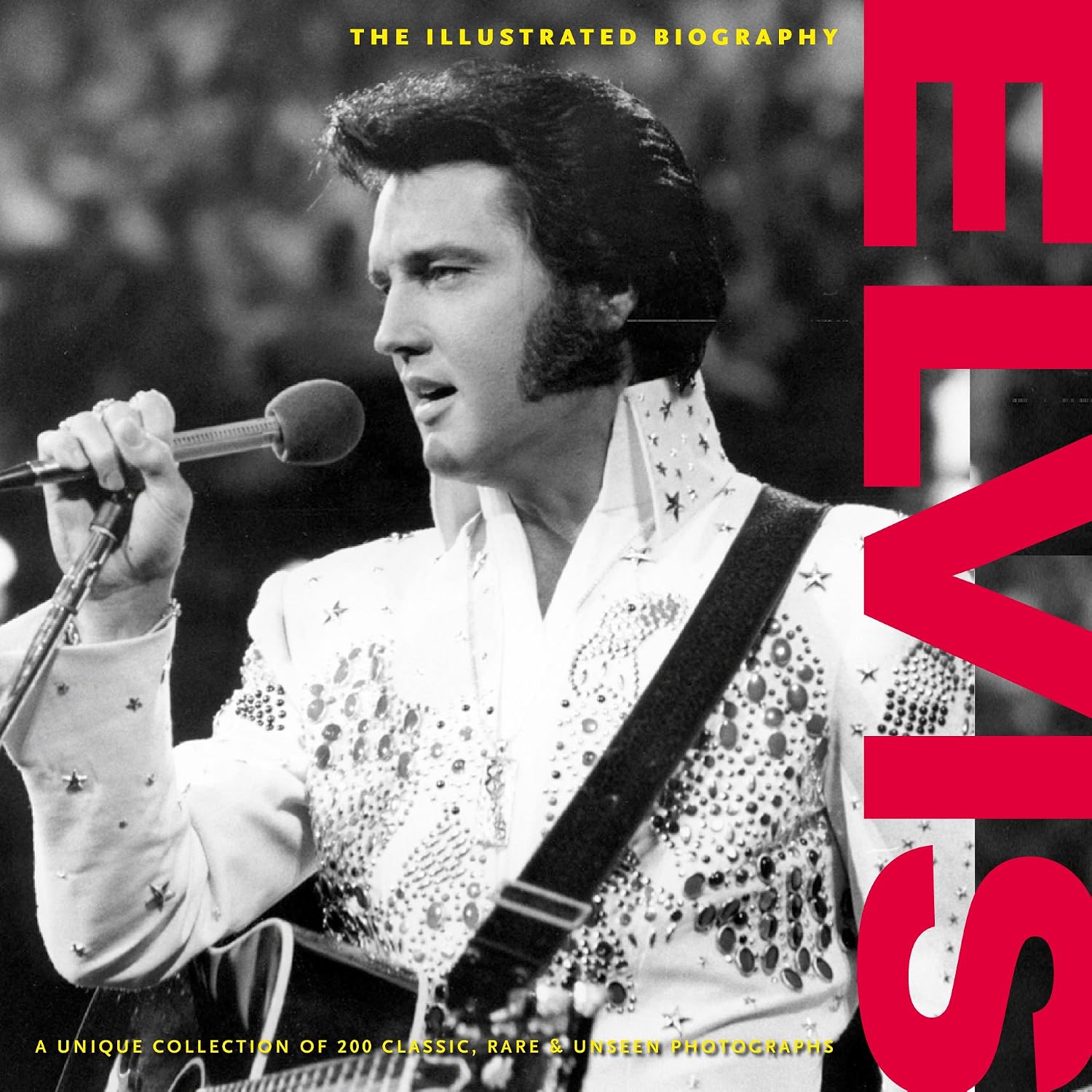 Elvis: The Illustrated Biography (Classic Rare & Unseen): Clayton ...