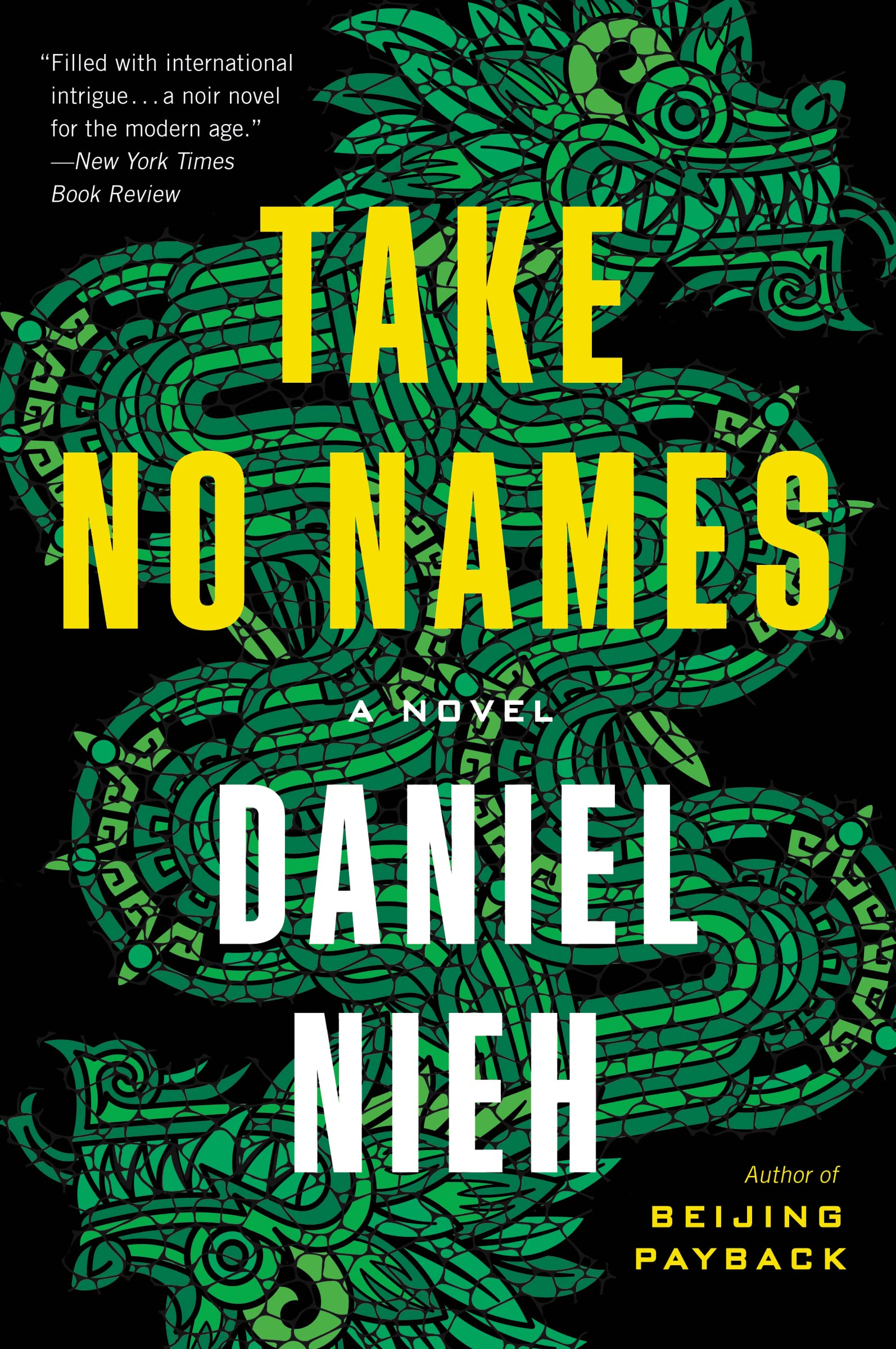 Amazon.com: Take No Names: A Novel: 9780062886682: Nieh, Daniel: Books