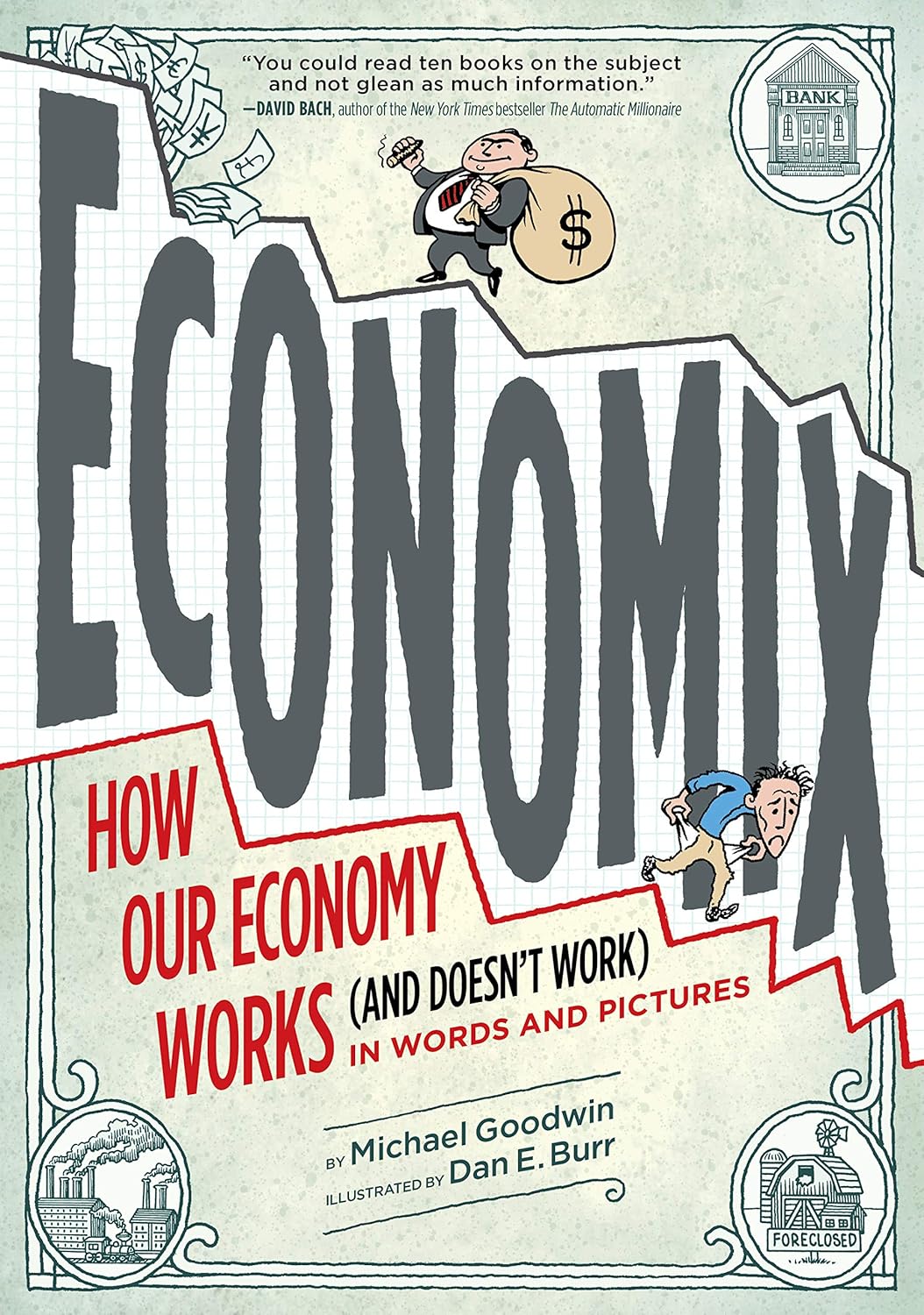 Economix: How Our Economy Works (and Doesn't Work), in Words and ...