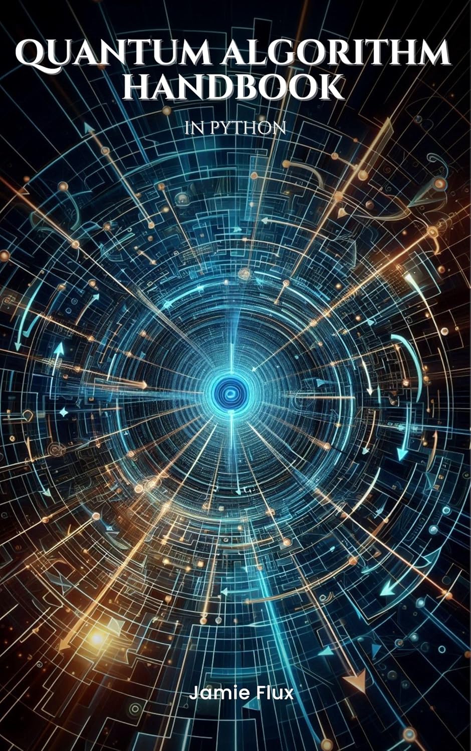 Amazon.co.jp: Quantum Algorithm Handbook: With Python Code Snippets ... Amazon.co.jp: Quantum Algorithm Handbook: With Python Code Snippets ...