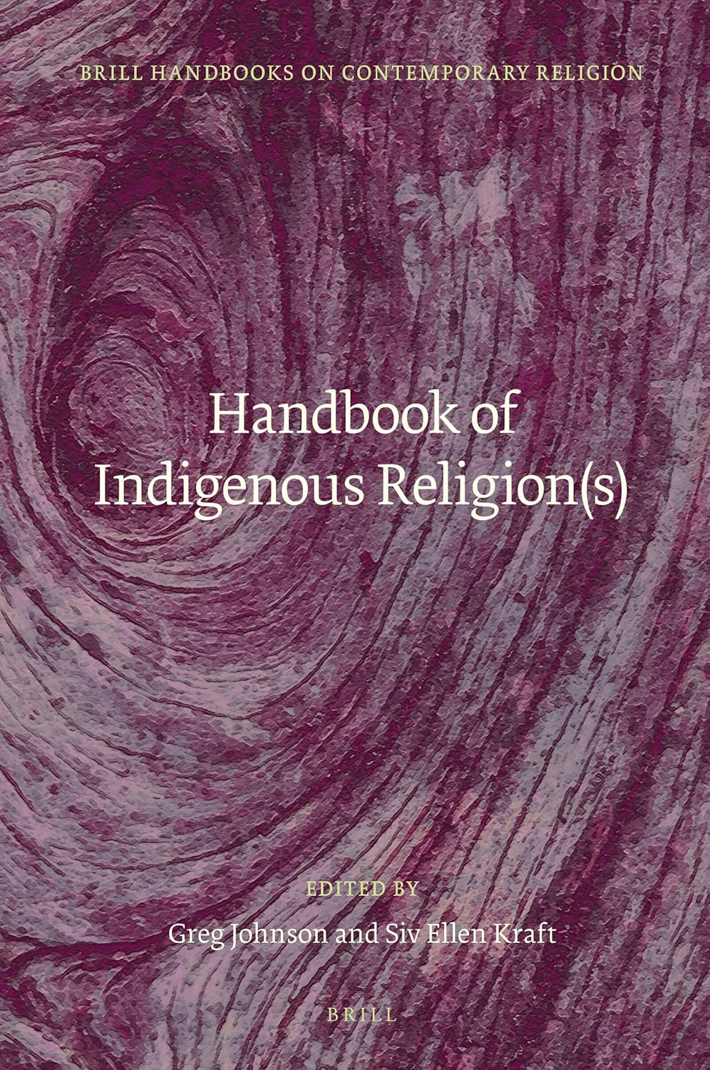 Handbook of Indigenous Religions (Brill Handbooks on Contemporary ...