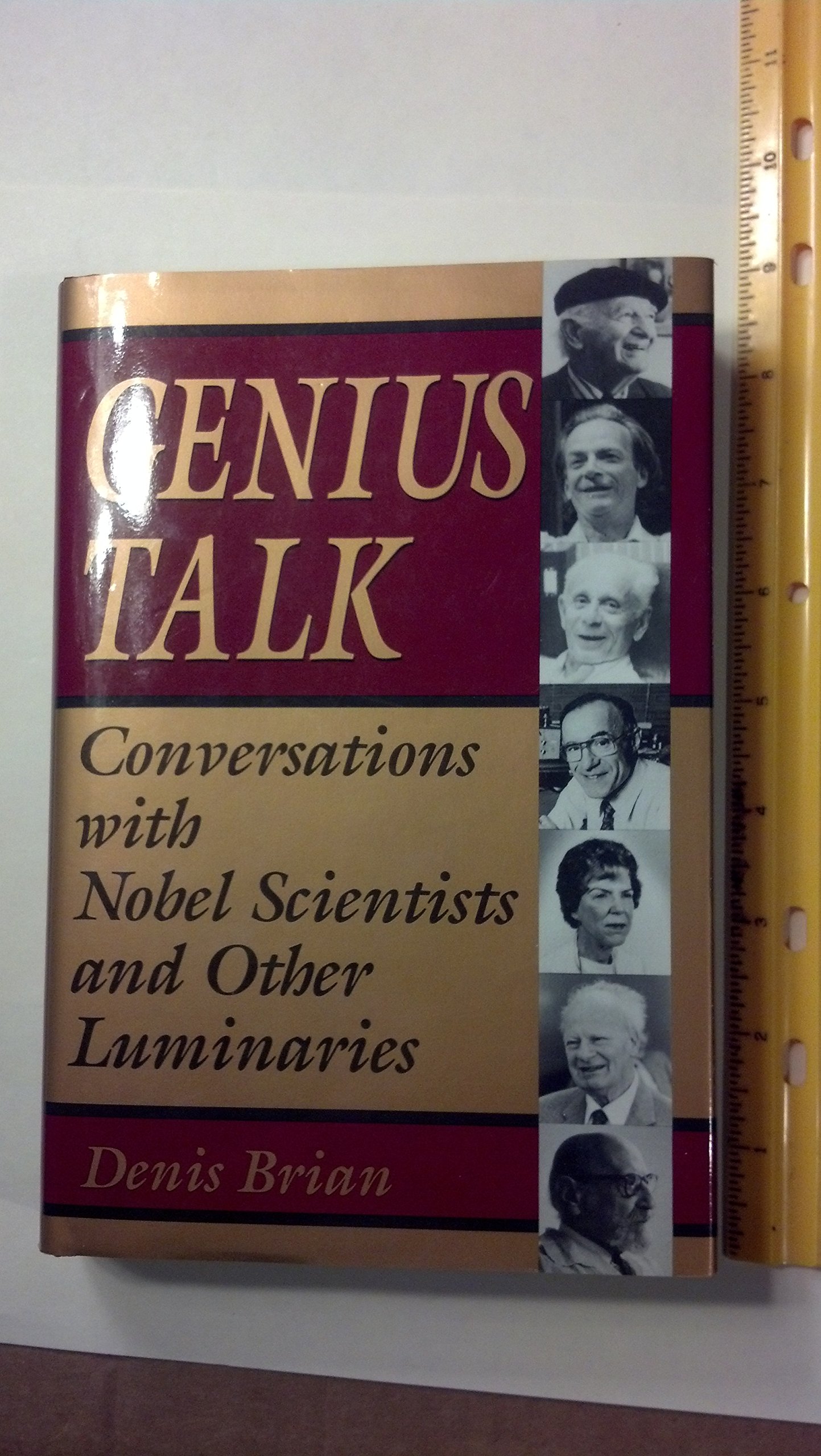 Genius Talk: Conversations With Nobel Scientists and Other Luminaries ...