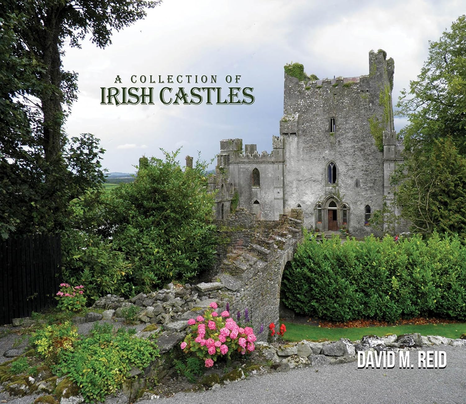 A Collection of Irish Castles eBook : Reid, David M.: Amazon.in: Kindle ...