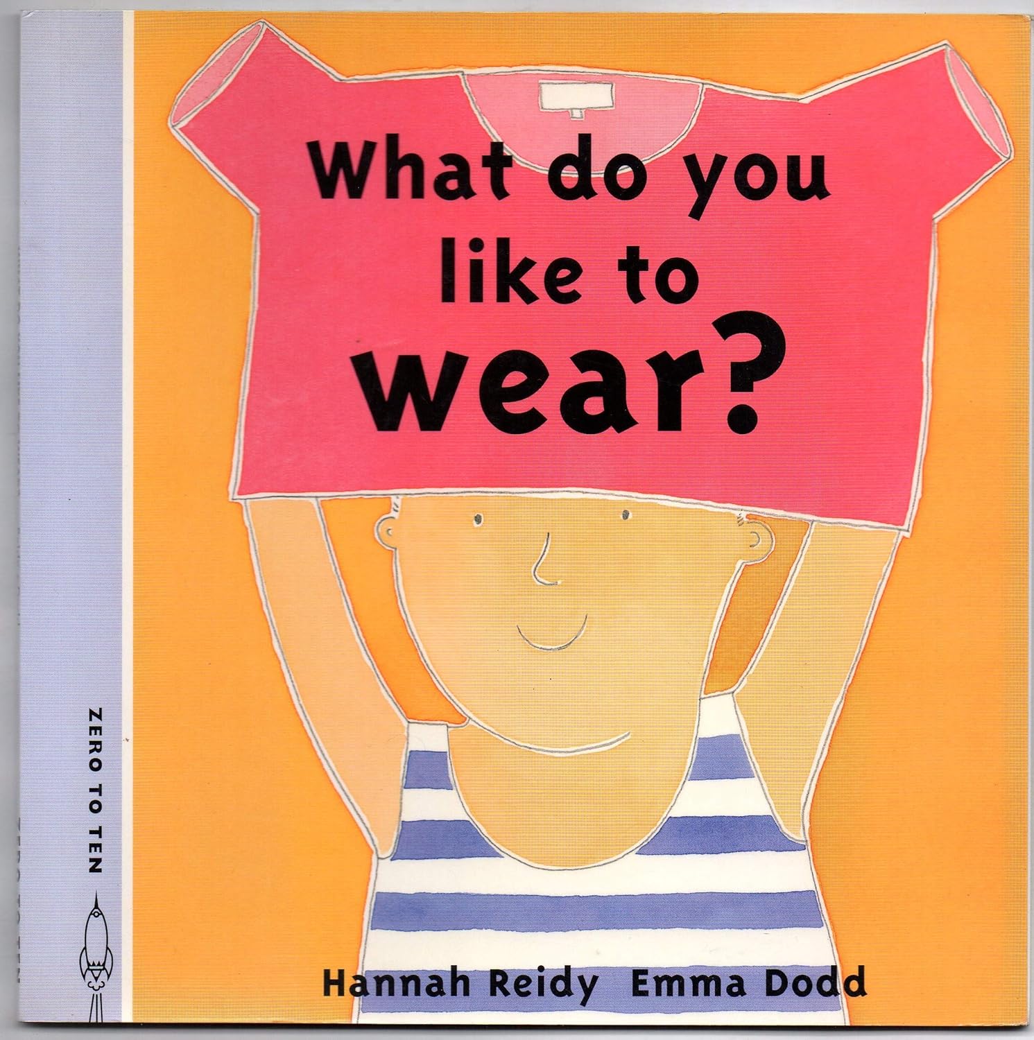 What Do You Like to Wear? (The in between books) : Reidy, Hannah, Dodd ...