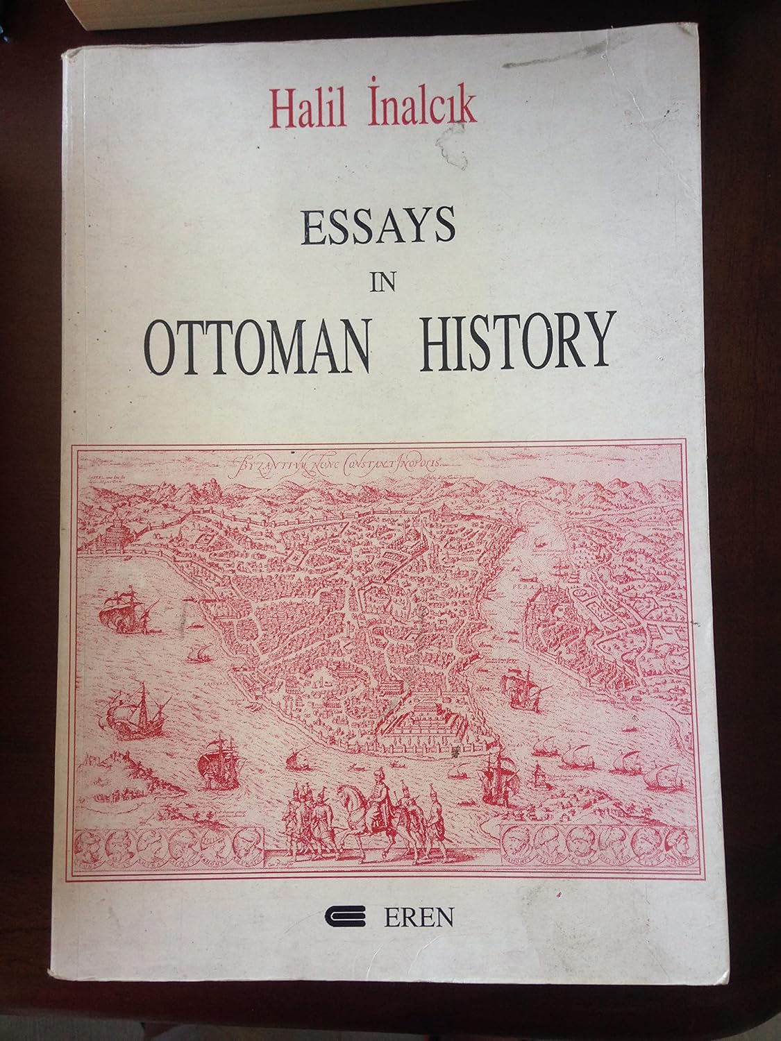 Essays in Ottoman History: Halil Inalcik: 9789757622581: Amazon.com: Books