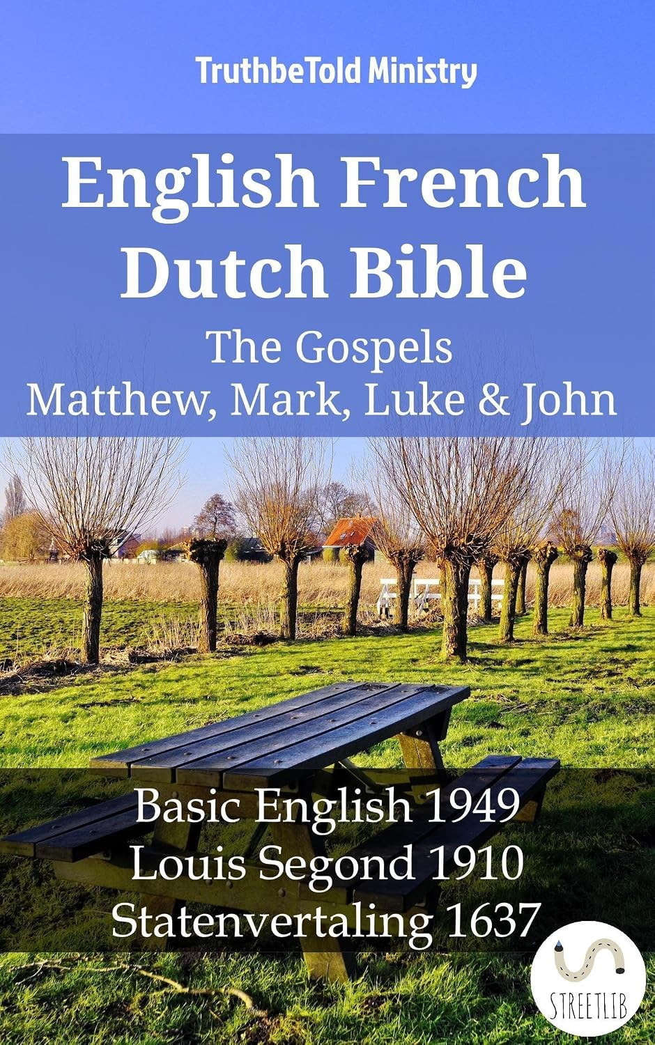 English French Dutch Bible - The Gospels - Matthew, Mark, Luke & John ...