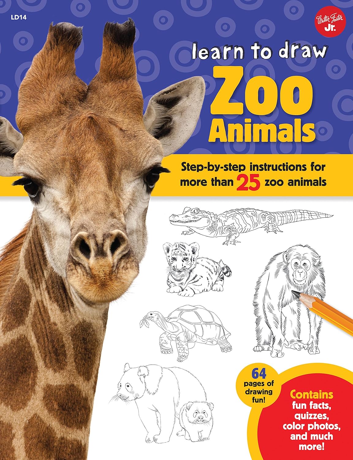 Learn to Draw Zoo Animals: Step-by-step instructions for more than 25 ...