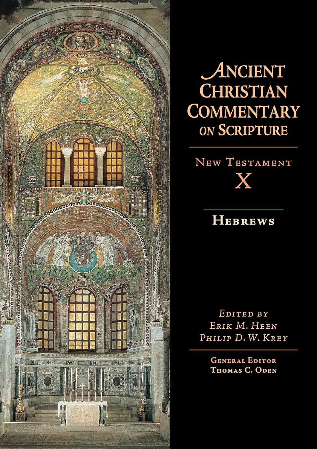 Hebrews: Volume 10 (Volume 10) (Ancient Christian Commentary on ...