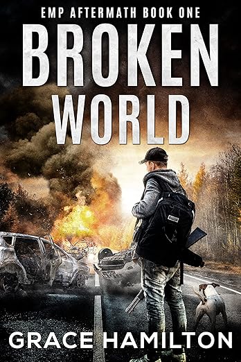 Amazon.com: Broken World: A Post-Apocalyptic EMP Saga Filled With Fascinating Characters ...