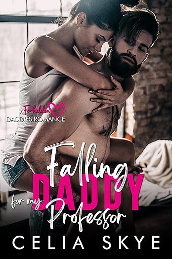 Falling for my Daddy Professor: An Age-Gap Insta-Love Romance (Forbidden Daddies) - Kindle ...