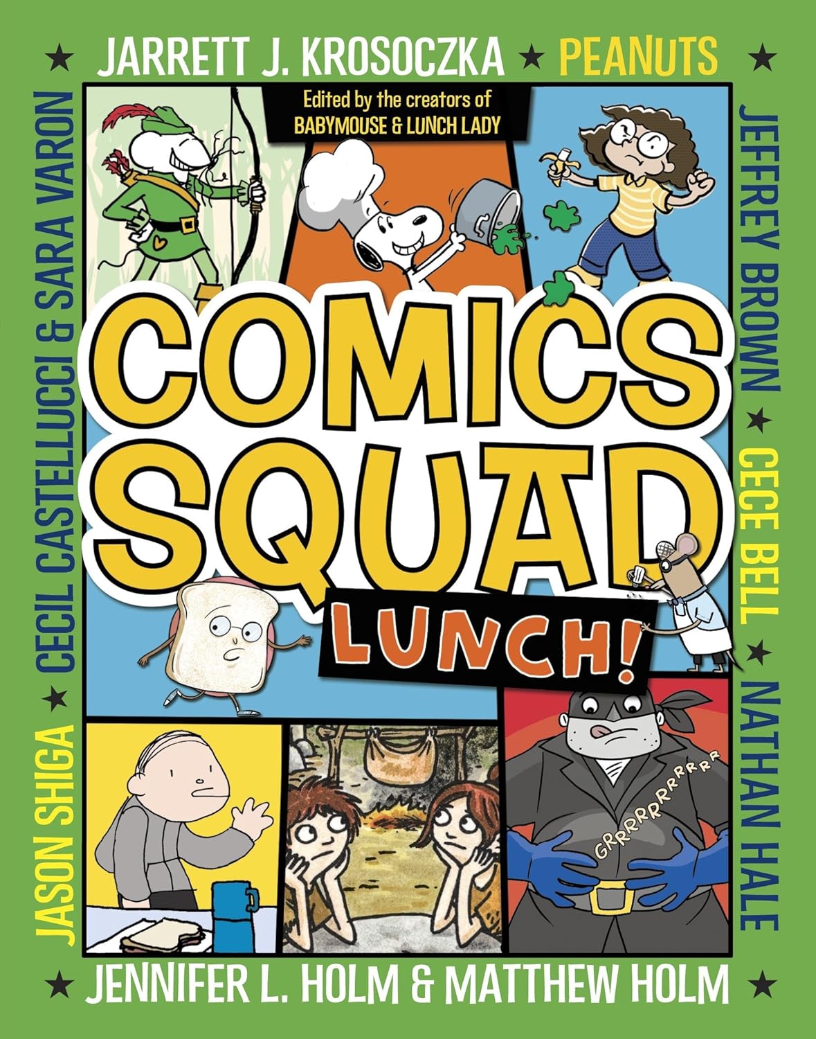 Comics Squad #2: Lunch!: Holm, Jennifer L., Holm, Matthew, Krosoczka ...