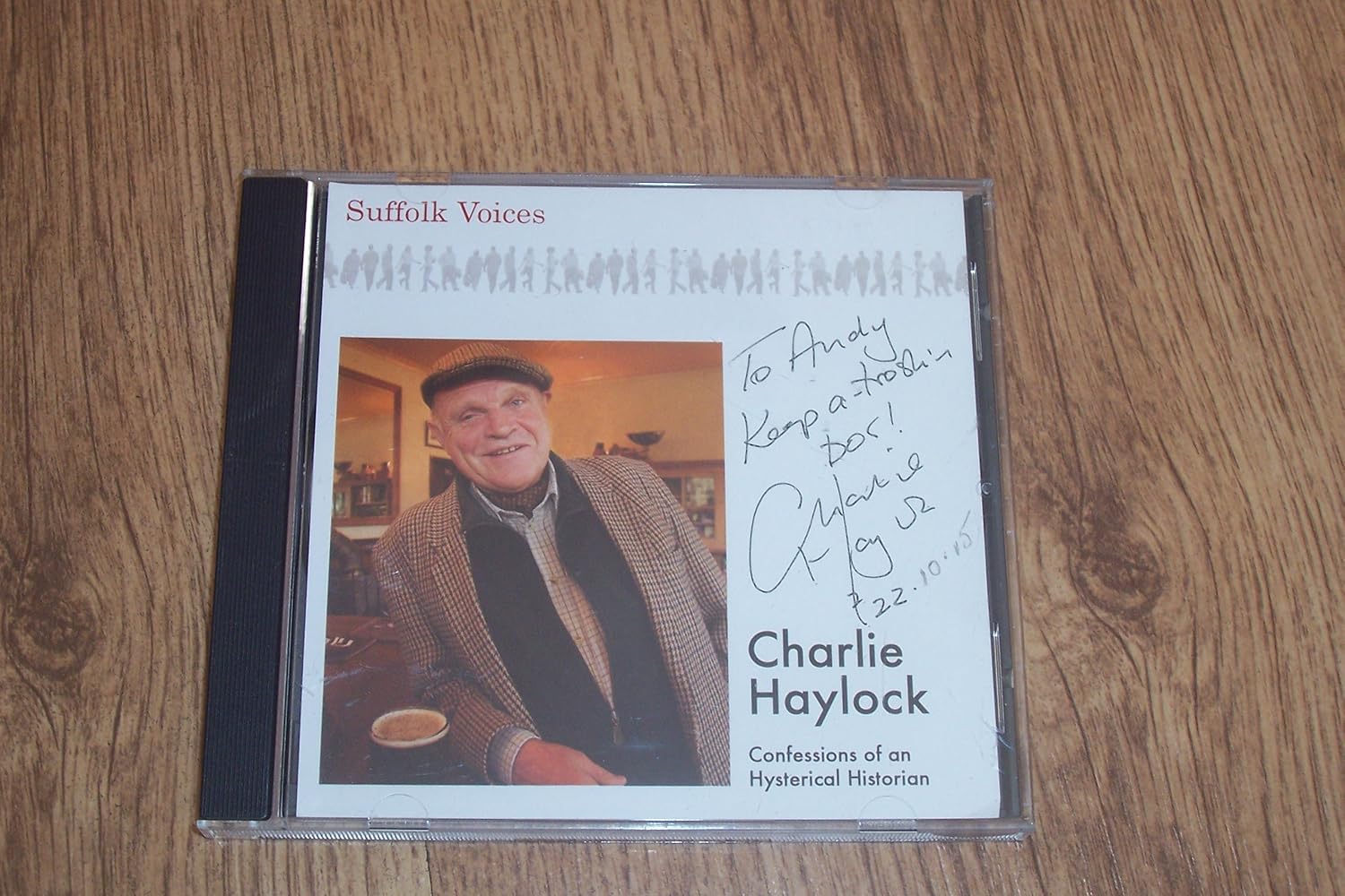 Suffolk Voices: Charlie Haylock: Confessions of an Hysterical Historian ...