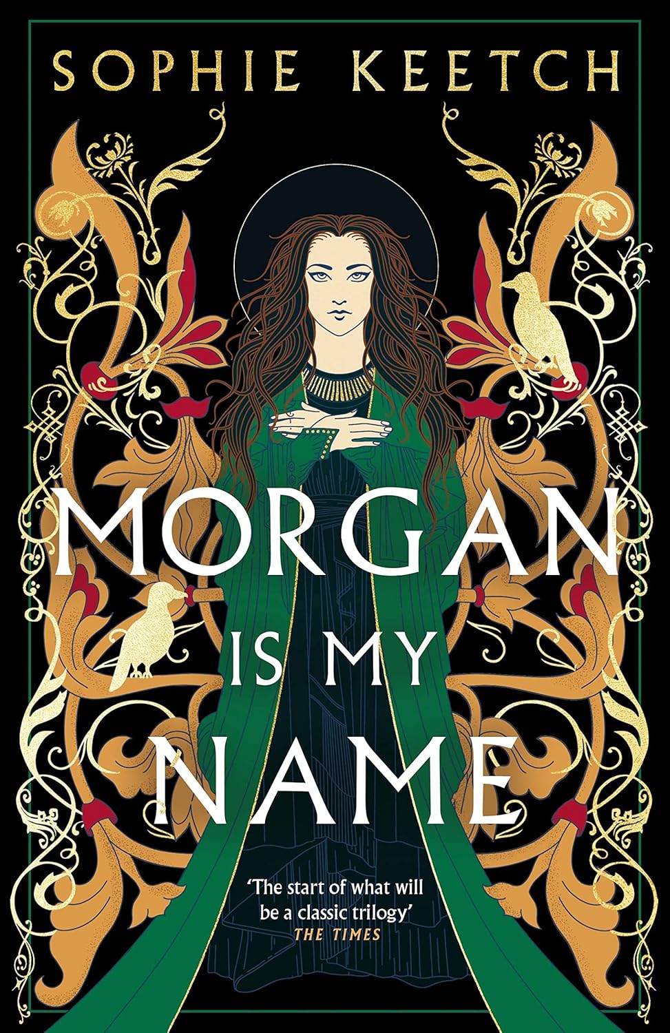 Morgan Is My Name: The sensational retelling of Arthurian legend (The ...