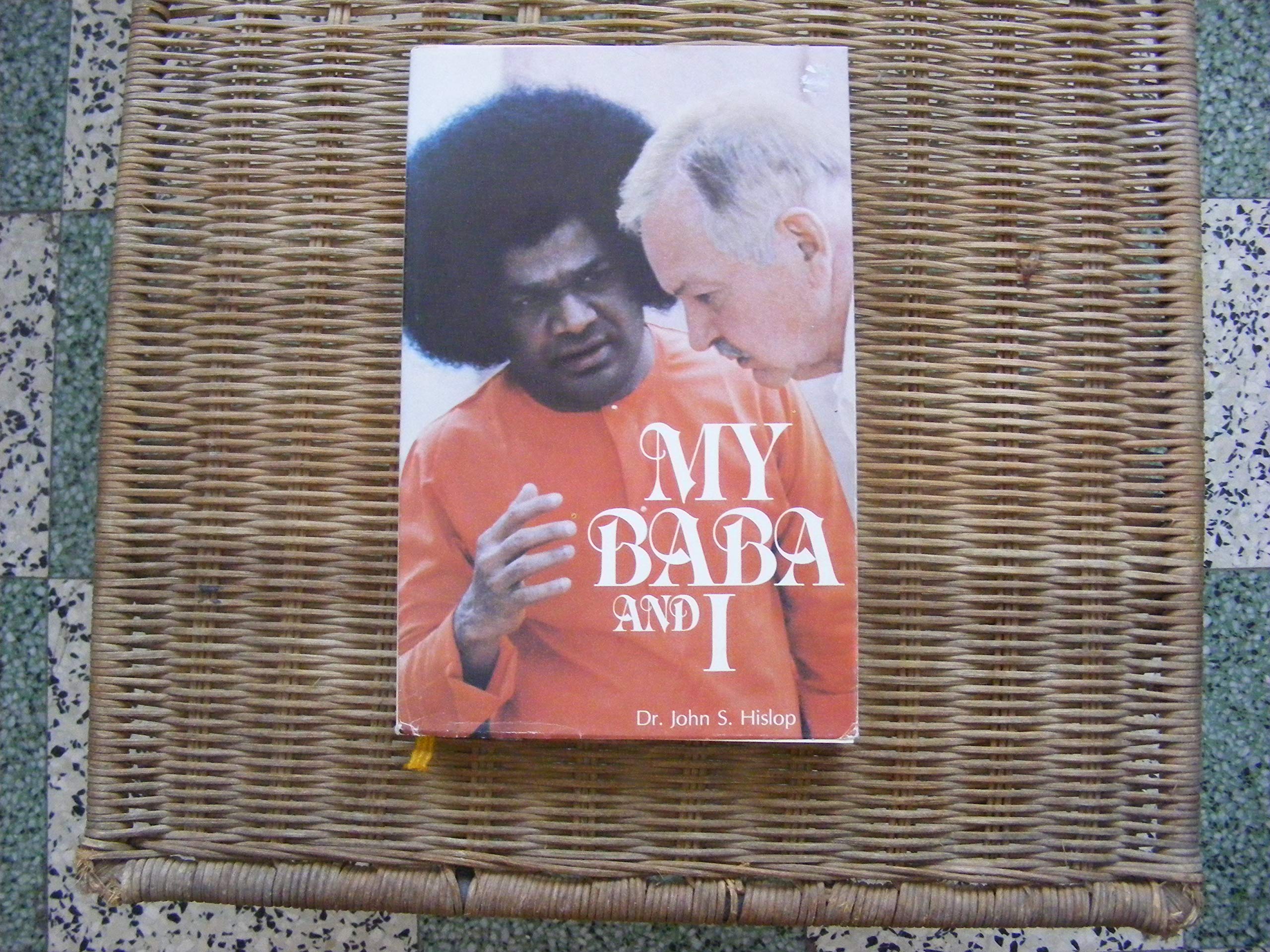 My Baba and I: Hislop, Dr. John H.: 9788172080501: Amazon.com: Books