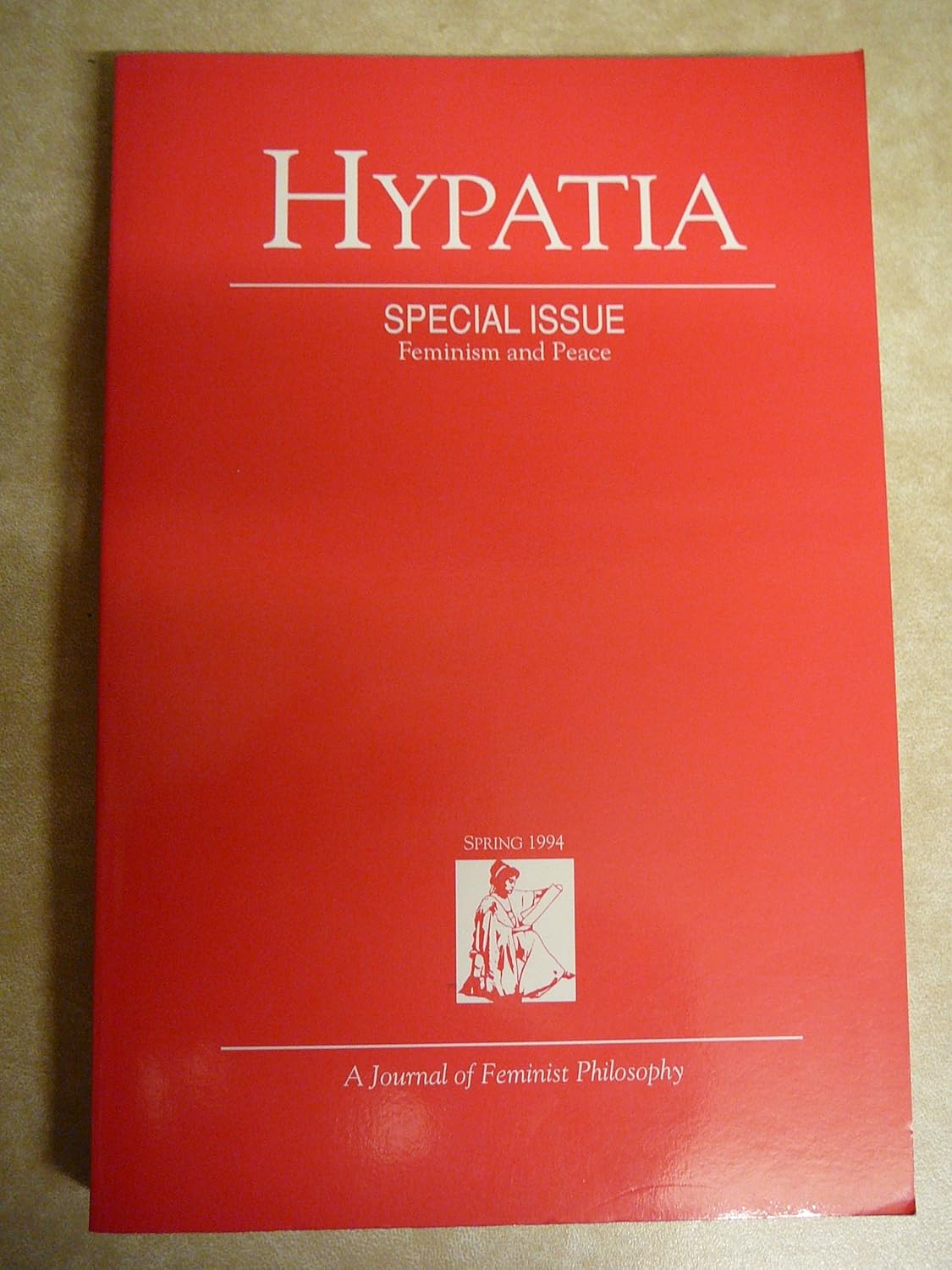 Hypatia: A Journal of Feminist Philosophy. Special Issue: Feminism and ...
