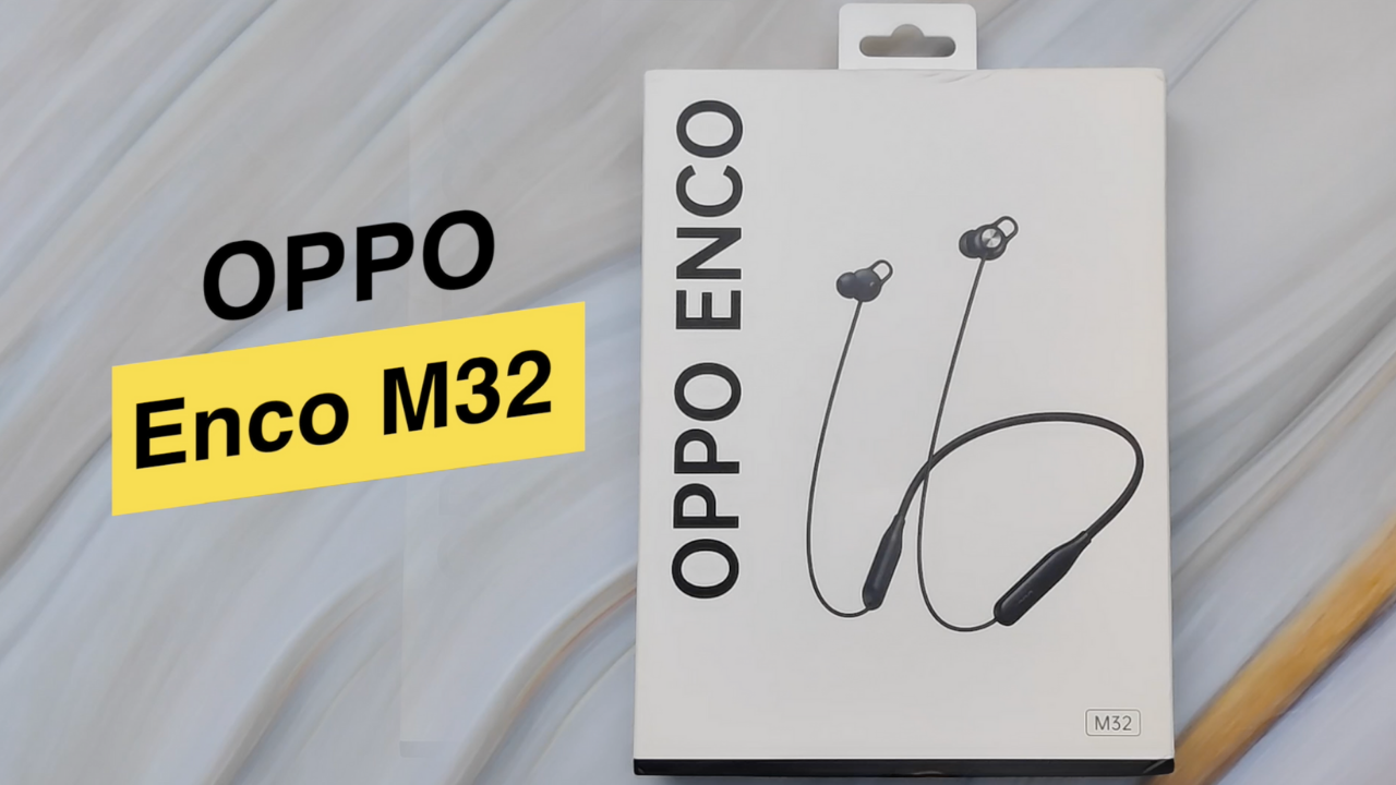 OPPO Enco M32 Bluetooth Earbuds Unboxing