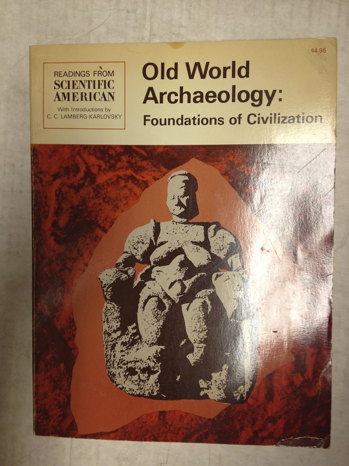 Old World archaeology: foundations of civilization;: Readings from ...