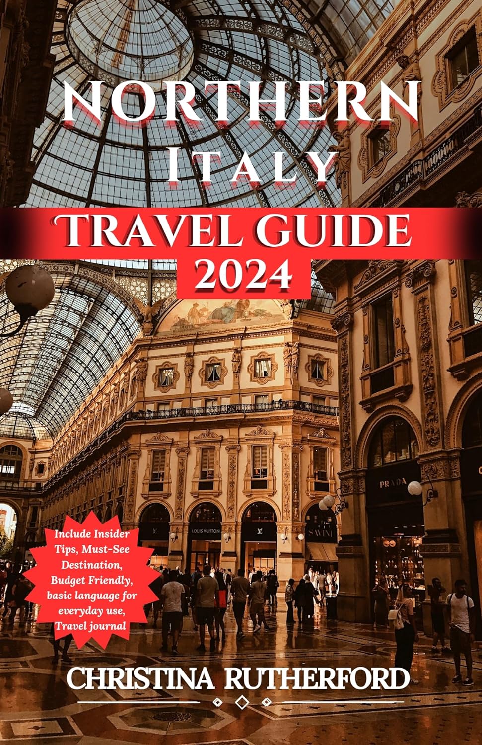 Amazon.com: NORTHERN ITALY TRAVEL GUIDE 2024 : Explore 5 Northern ...